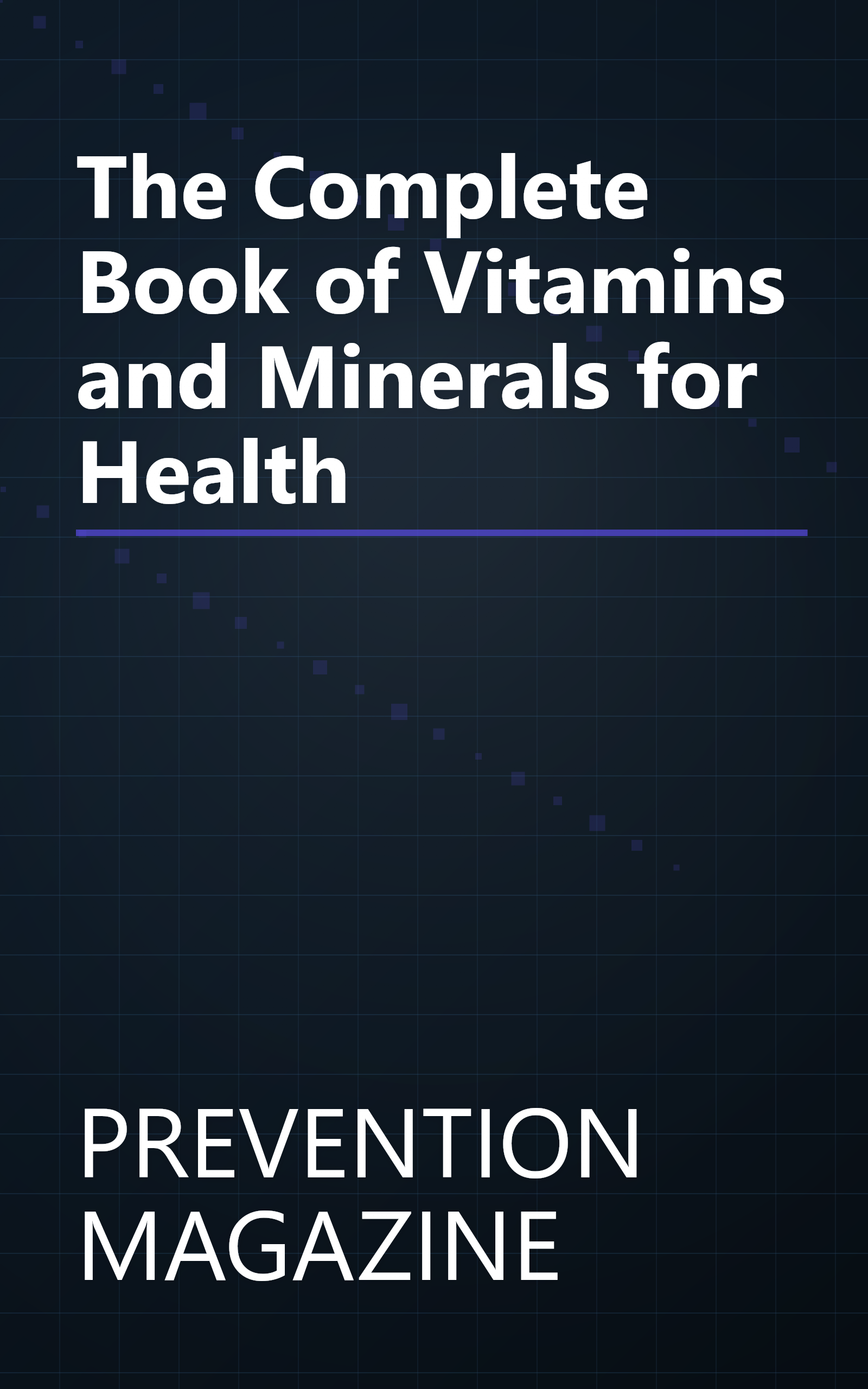 The Complete Book of Vitamins and Minerals for Health book cover