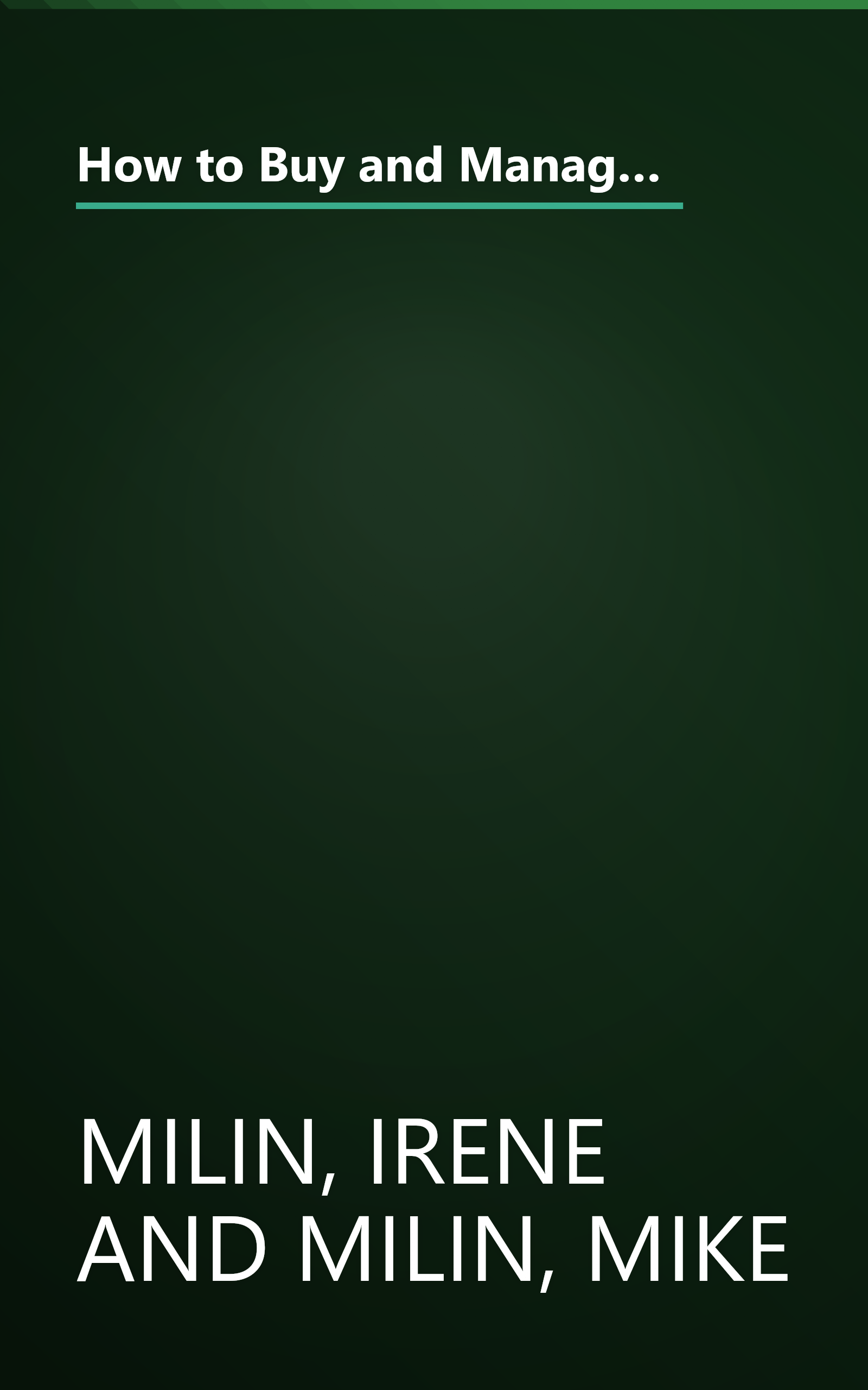 How to Buy and Manage Rental Properties: The Milin Method of Real Estate Management for the Small Investor book cover