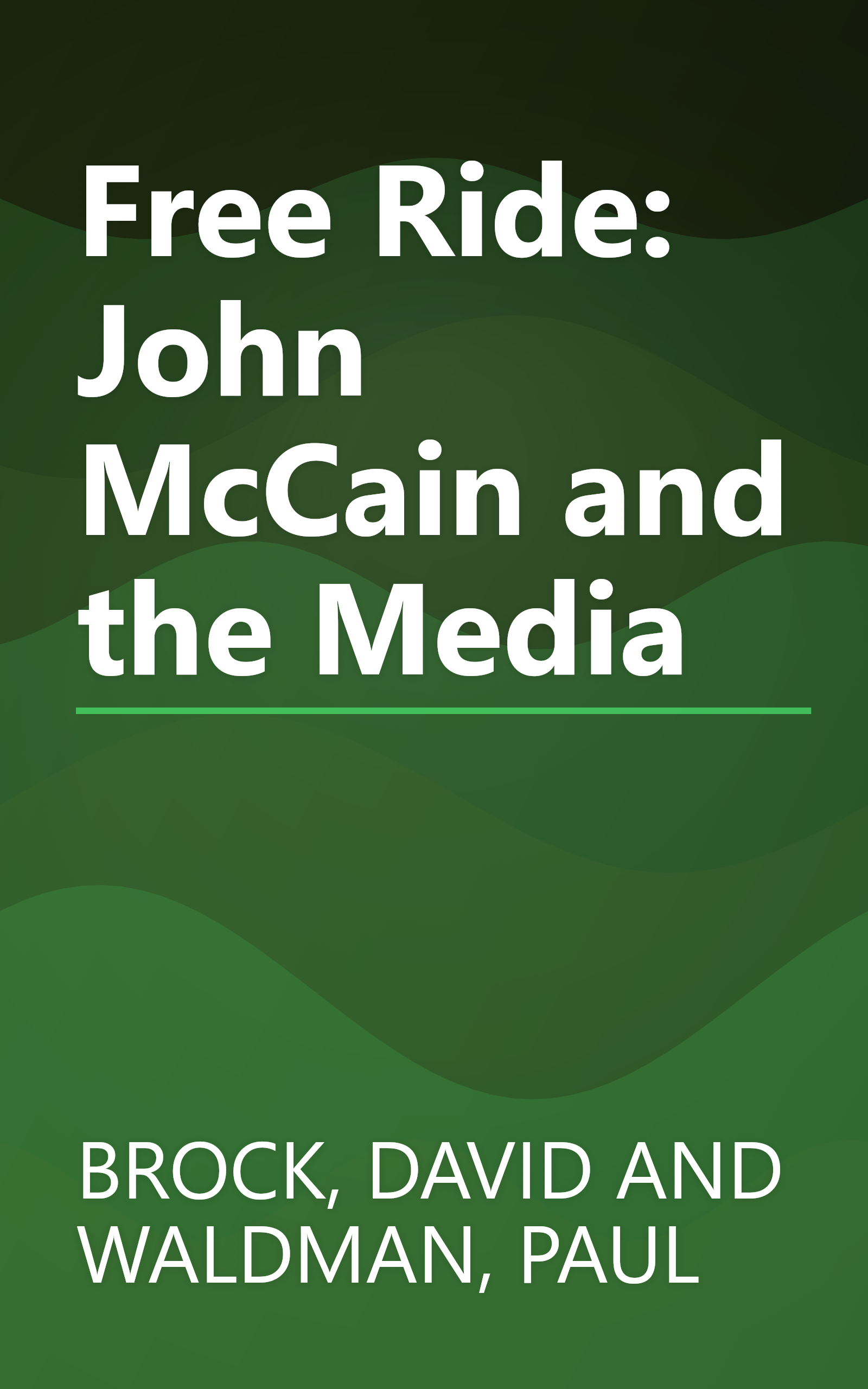 Free Ride: John McCain and the Media book cover