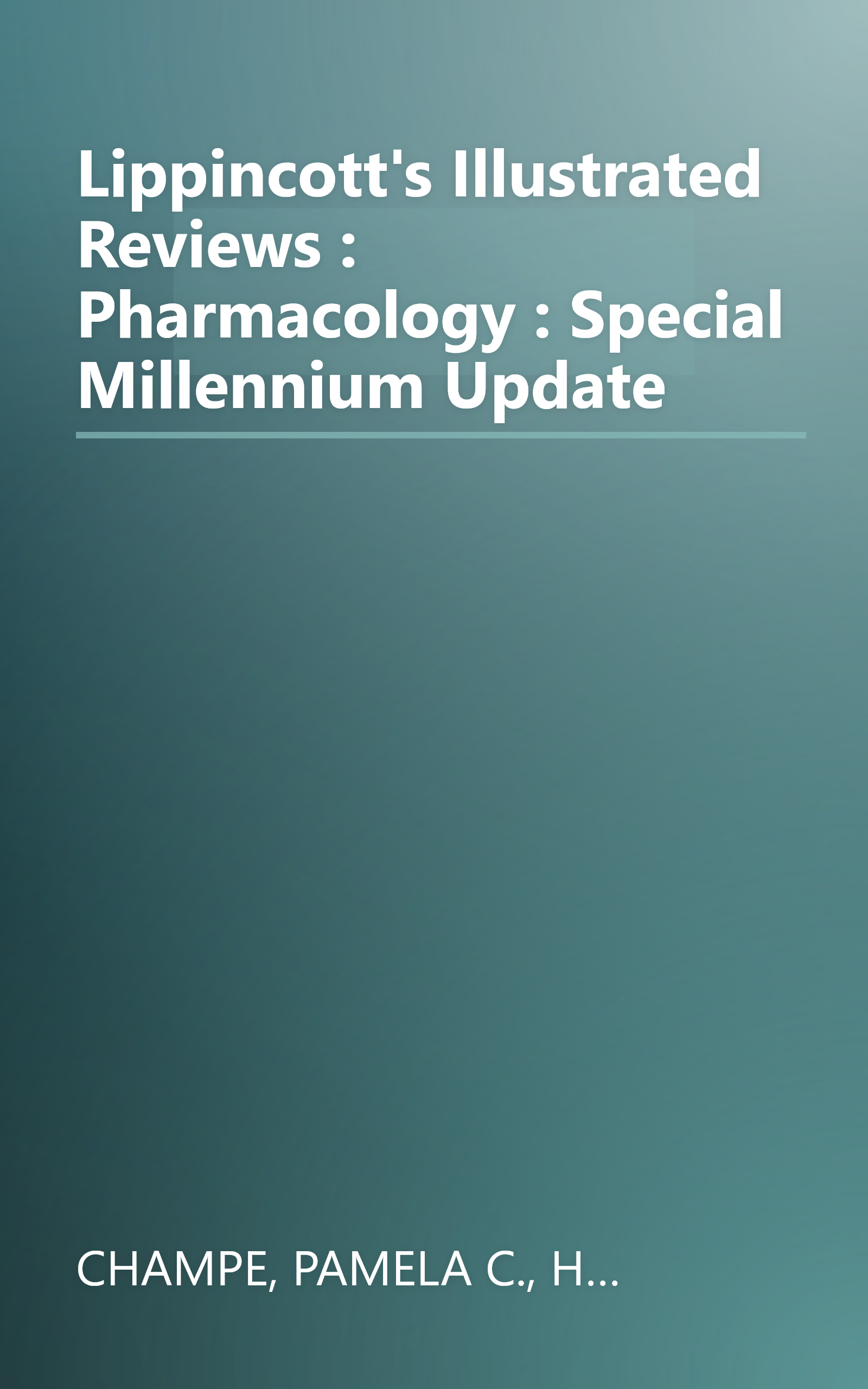 Lippincott's Illustrated Reviews : Pharmacology : Special Millennium Update book cover