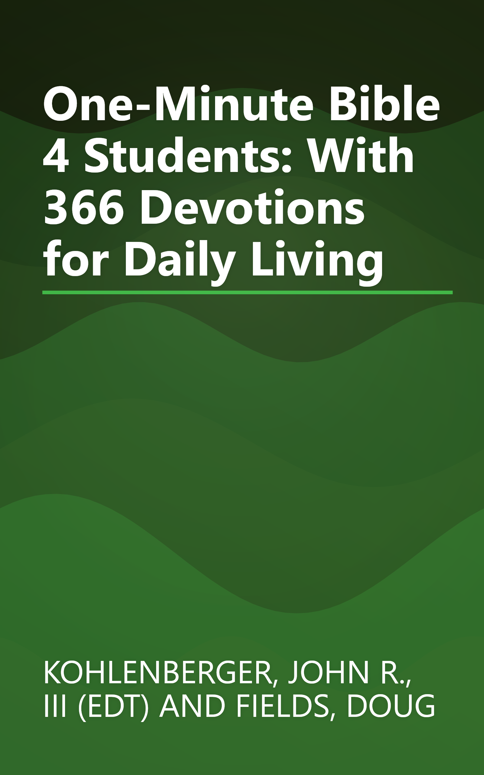 One-Minute Bible 4 Students: With 366 Devotions for Daily Living book cover