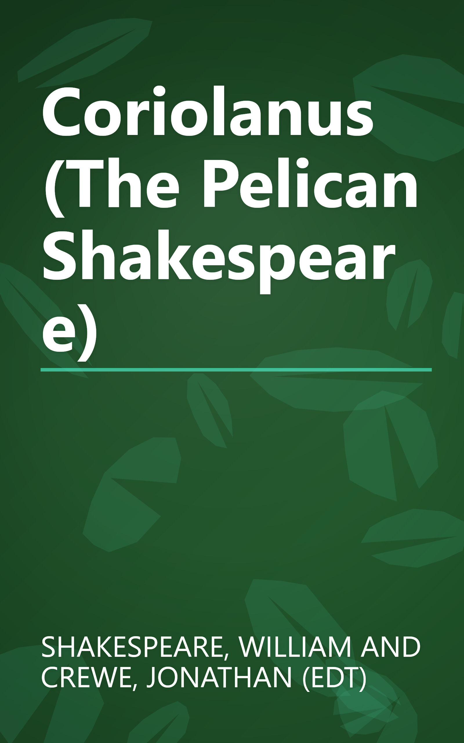 Coriolanus (The Pelican Shakespeare) book cover