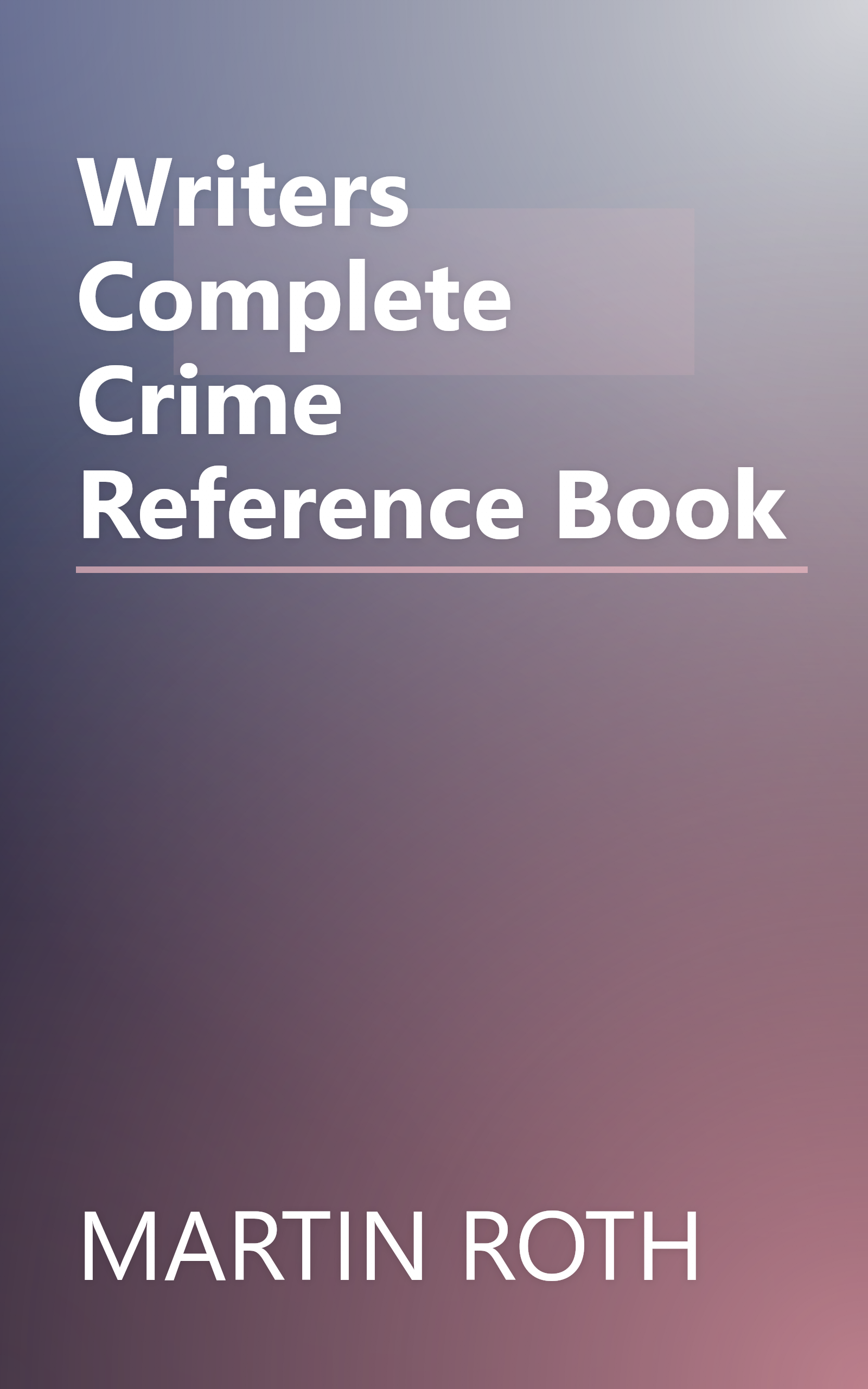 Writers Complete Crime Reference Book book cover