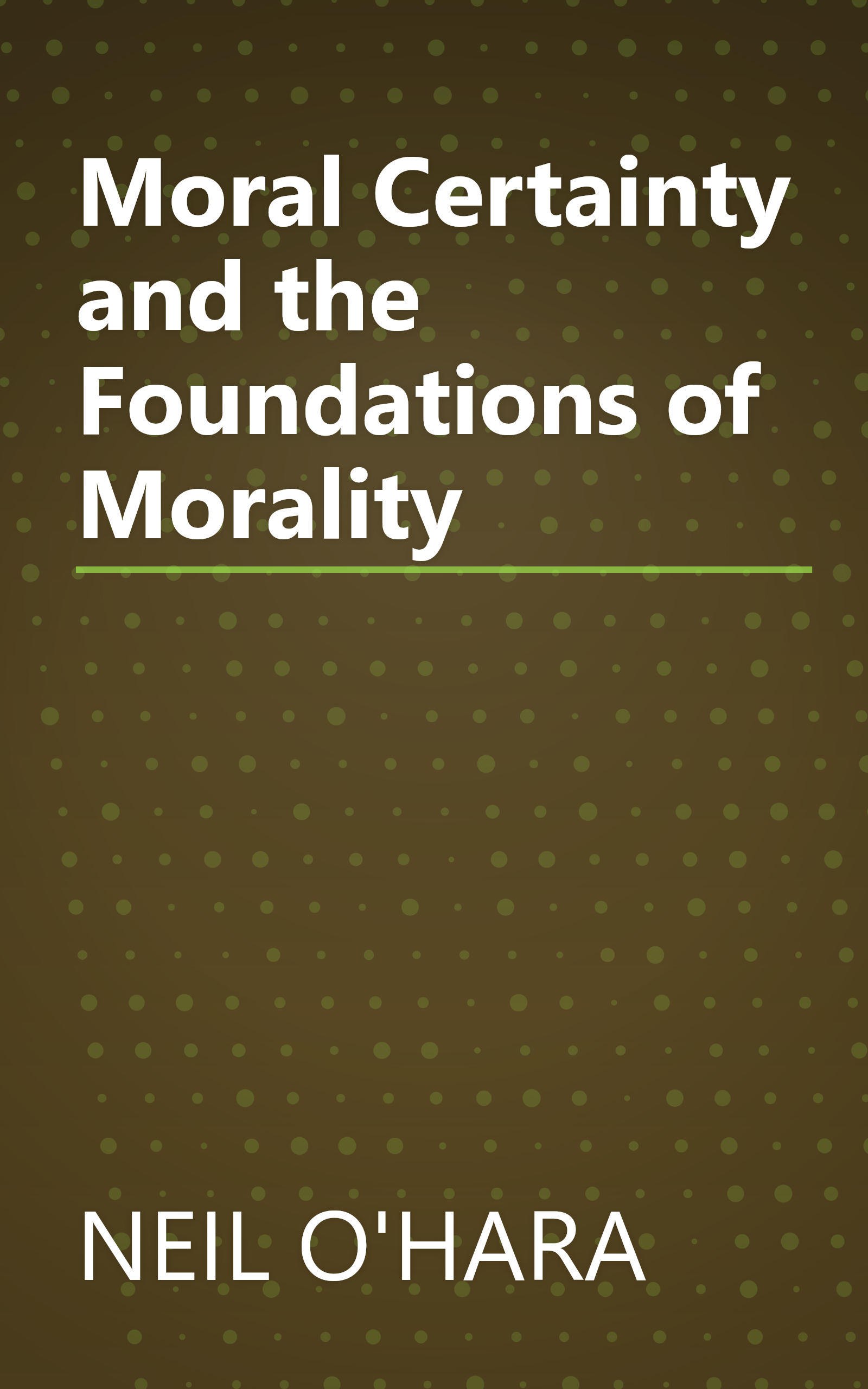 Moral Certainty and the Foundations of Morality book cover