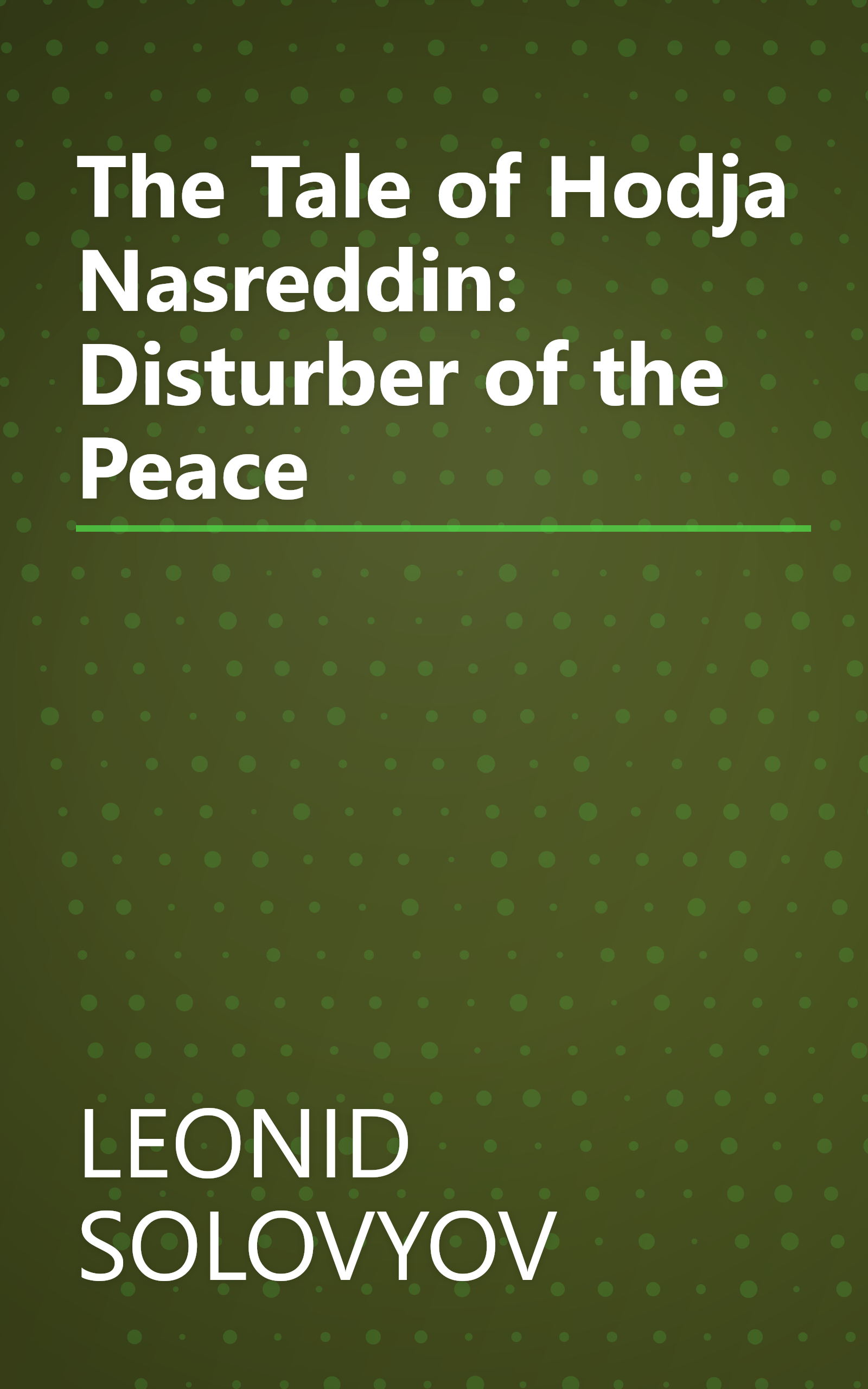 The Tale of Hodja Nasreddin: Disturber of the Peace book cover