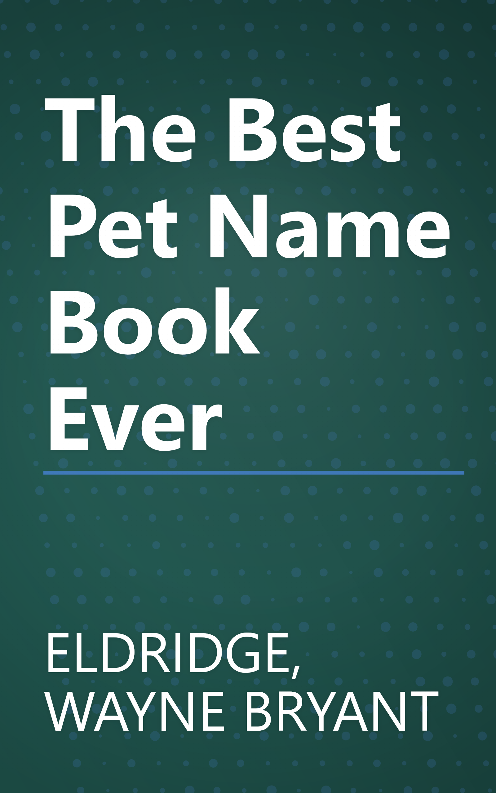 The Best Pet Name Book Ever book cover