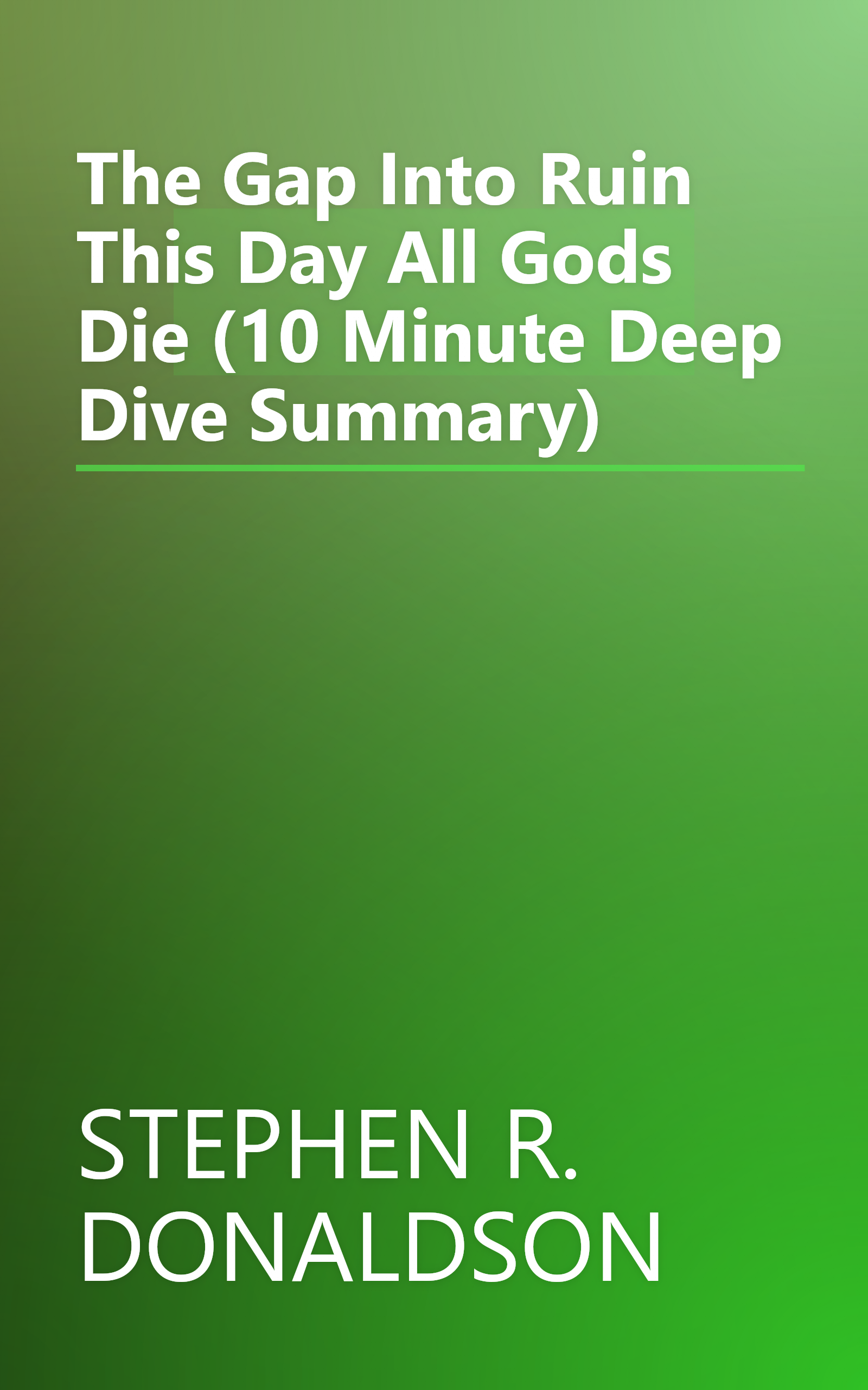 The Gap Into Ruin  This Day All Gods Die (10 Minute   Deep Dive Summary) book cover