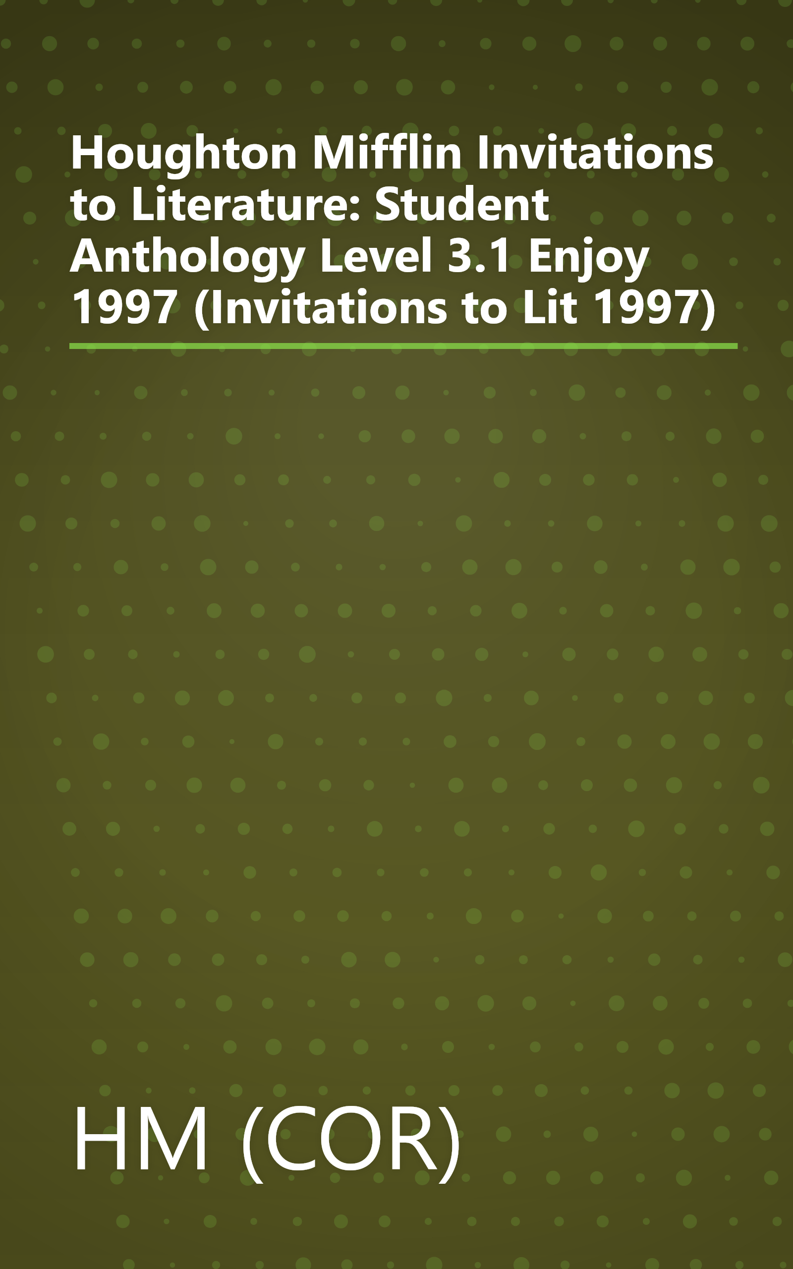 Houghton Mifflin Invitations to Literature: Student Anthology Level 3.1 Enjoy 1997 (Invitations to Lit 1997) book cover