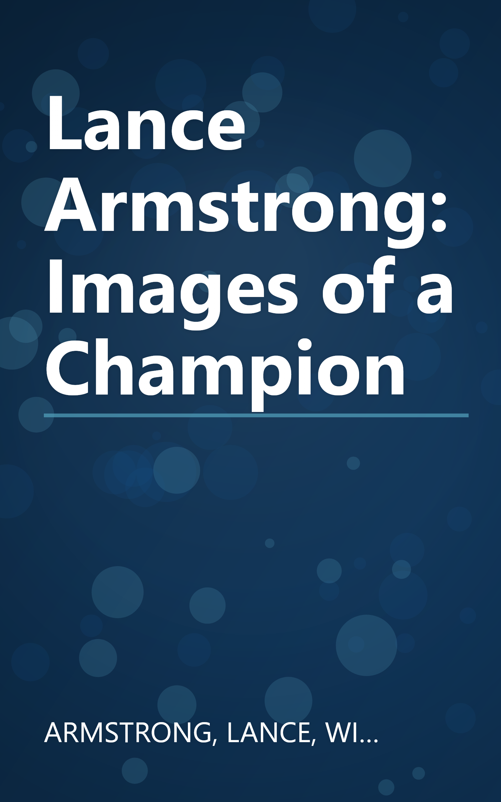 Lance Armstrong: Images of a Champion book cover