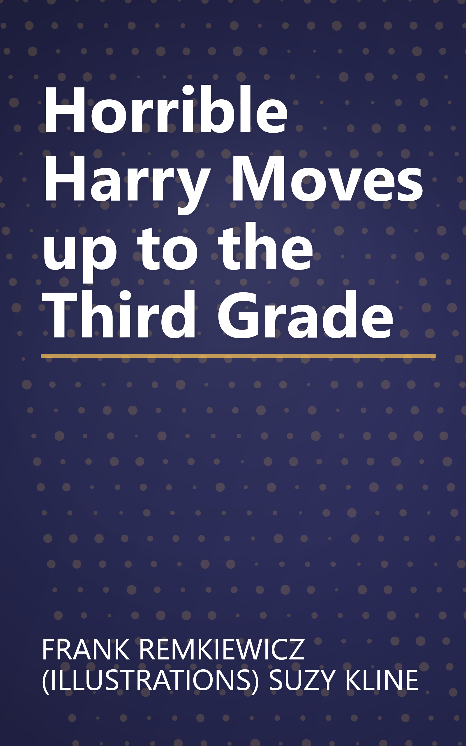 Horrible Harry Moves up to the Third Grade book cover