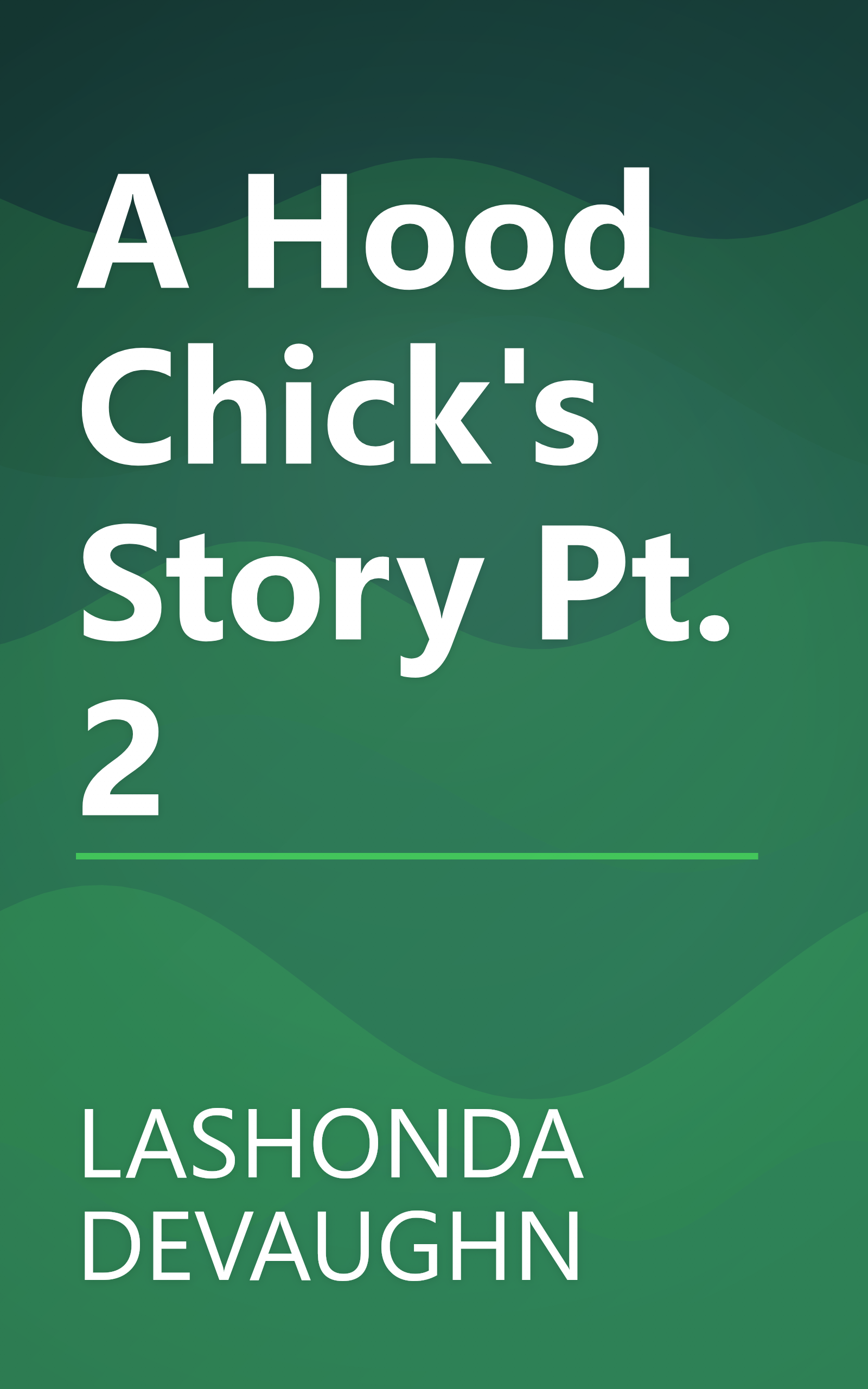 A Hood Chick's Story Pt. 2 book cover
