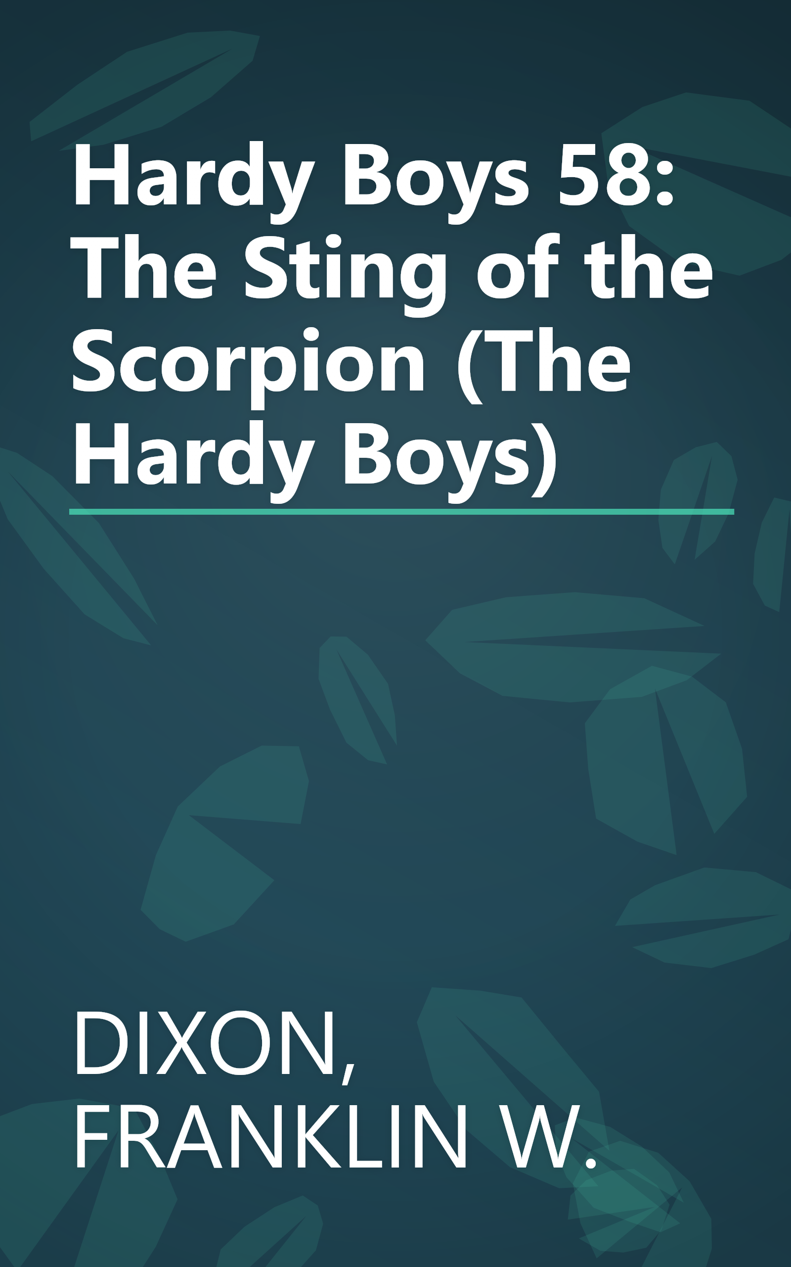Hardy Boys 58: The Sting of the Scorpion (The Hardy Boys) book cover