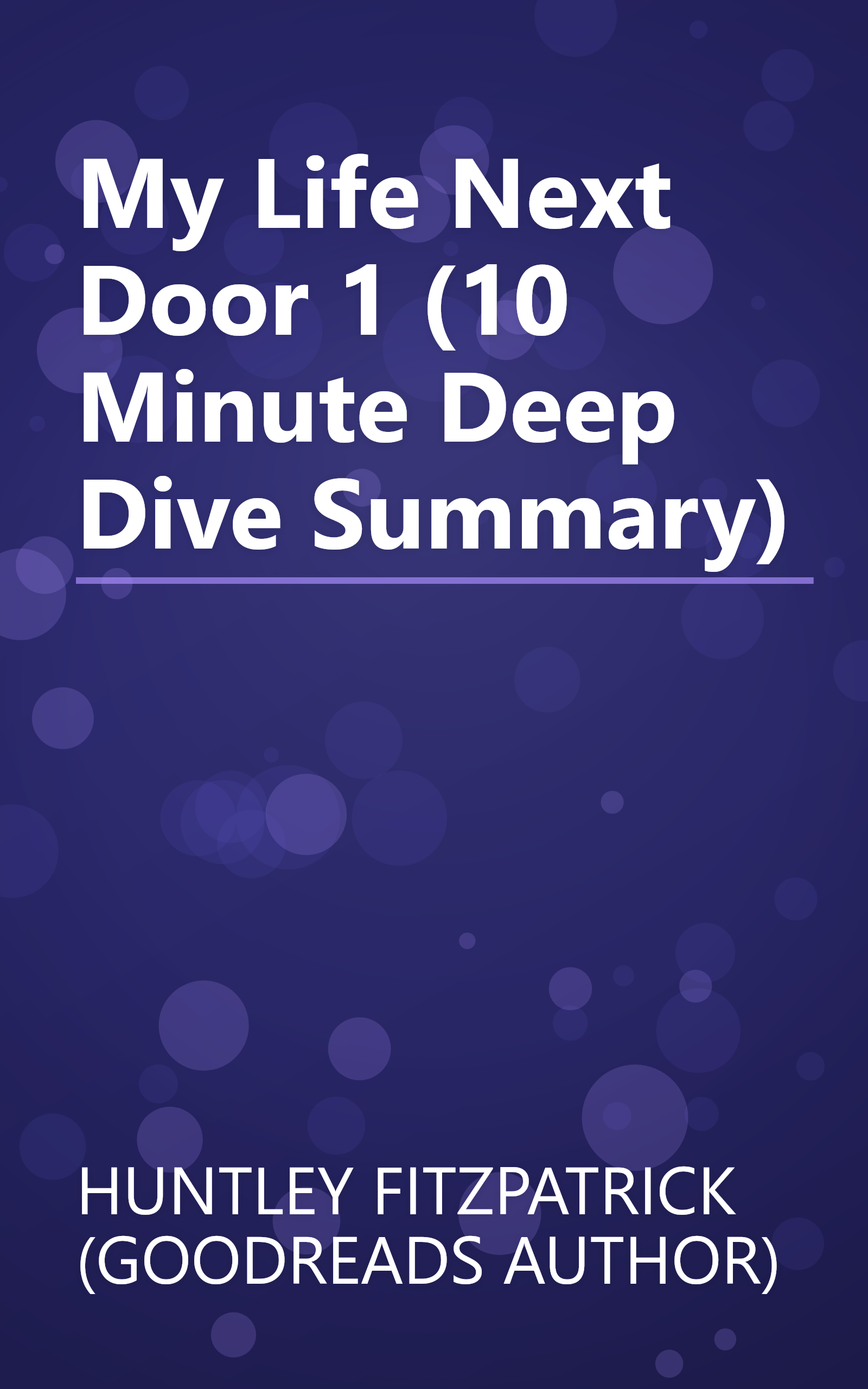 My Life Next Door 1 (10 Minute   Deep Dive Summary) book cover