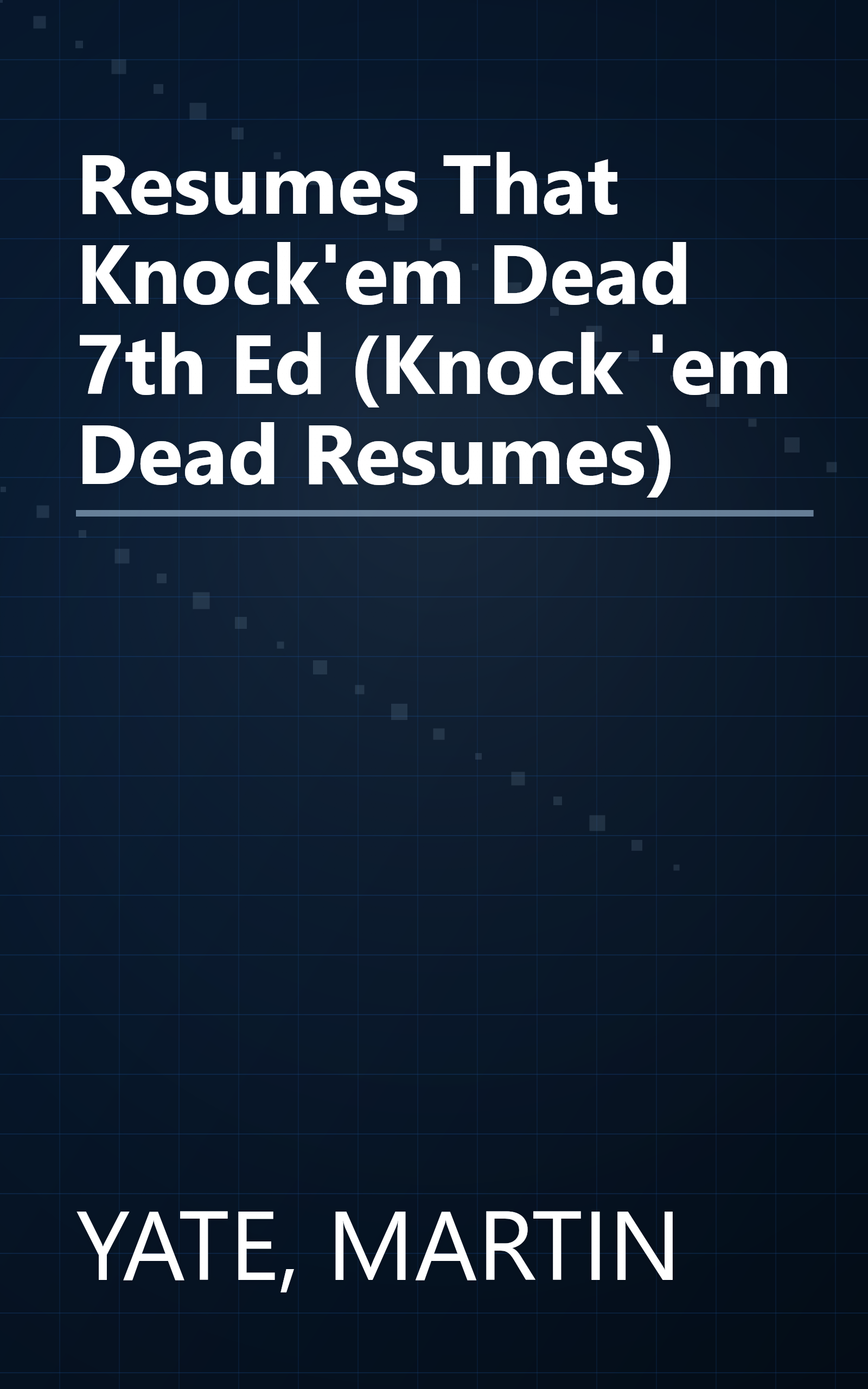 Resumes That Knock'em Dead 7th Ed (Knock 'em Dead Resumes) book cover