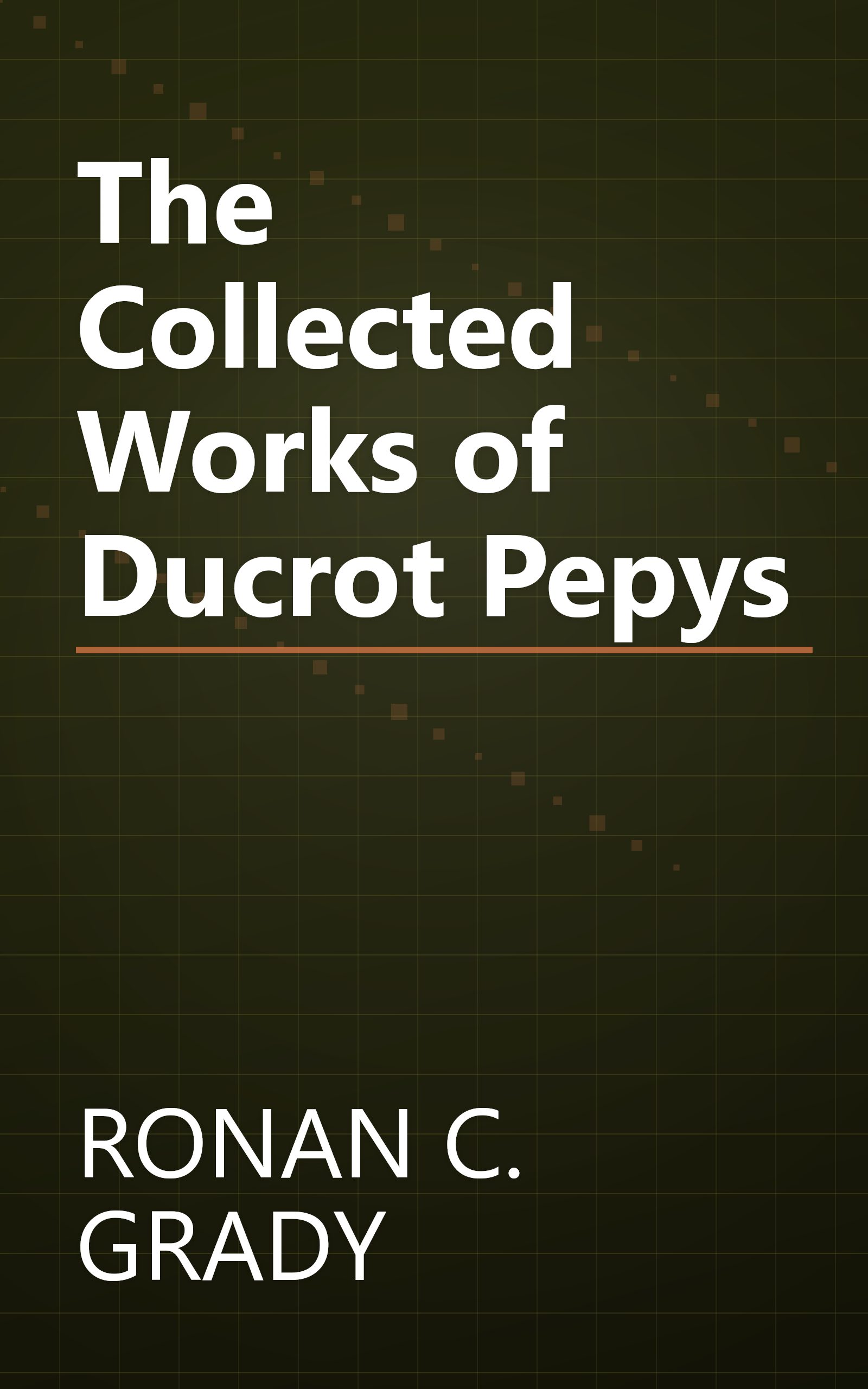 The Collected Works of Ducrot Pepys book cover