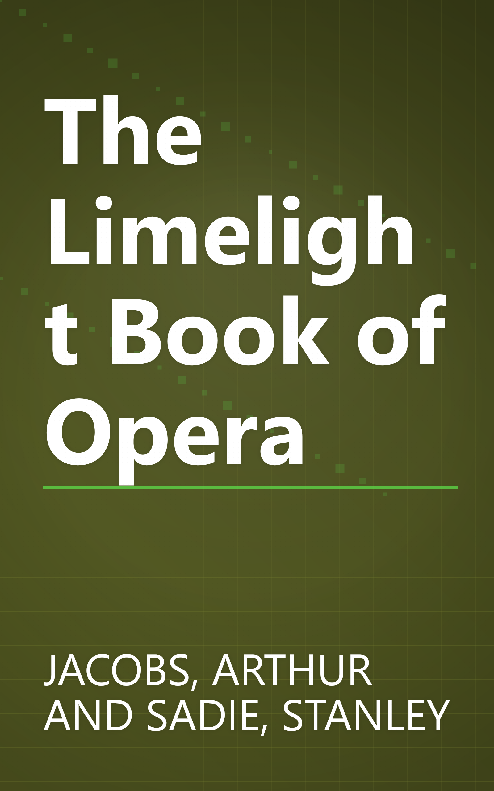 The Limelight Book of Opera book cover