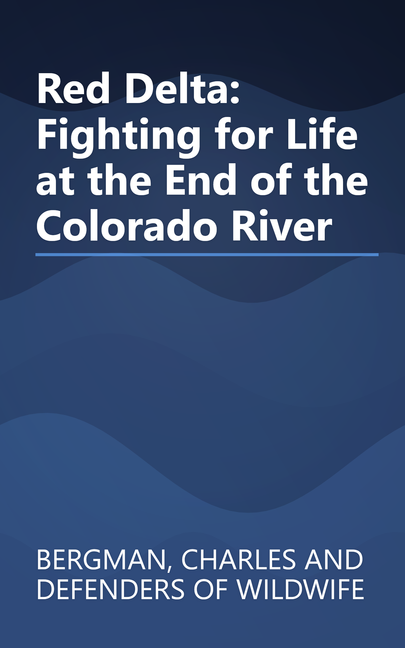 Red Delta: Fighting for Life at the End of the Colorado River book cover