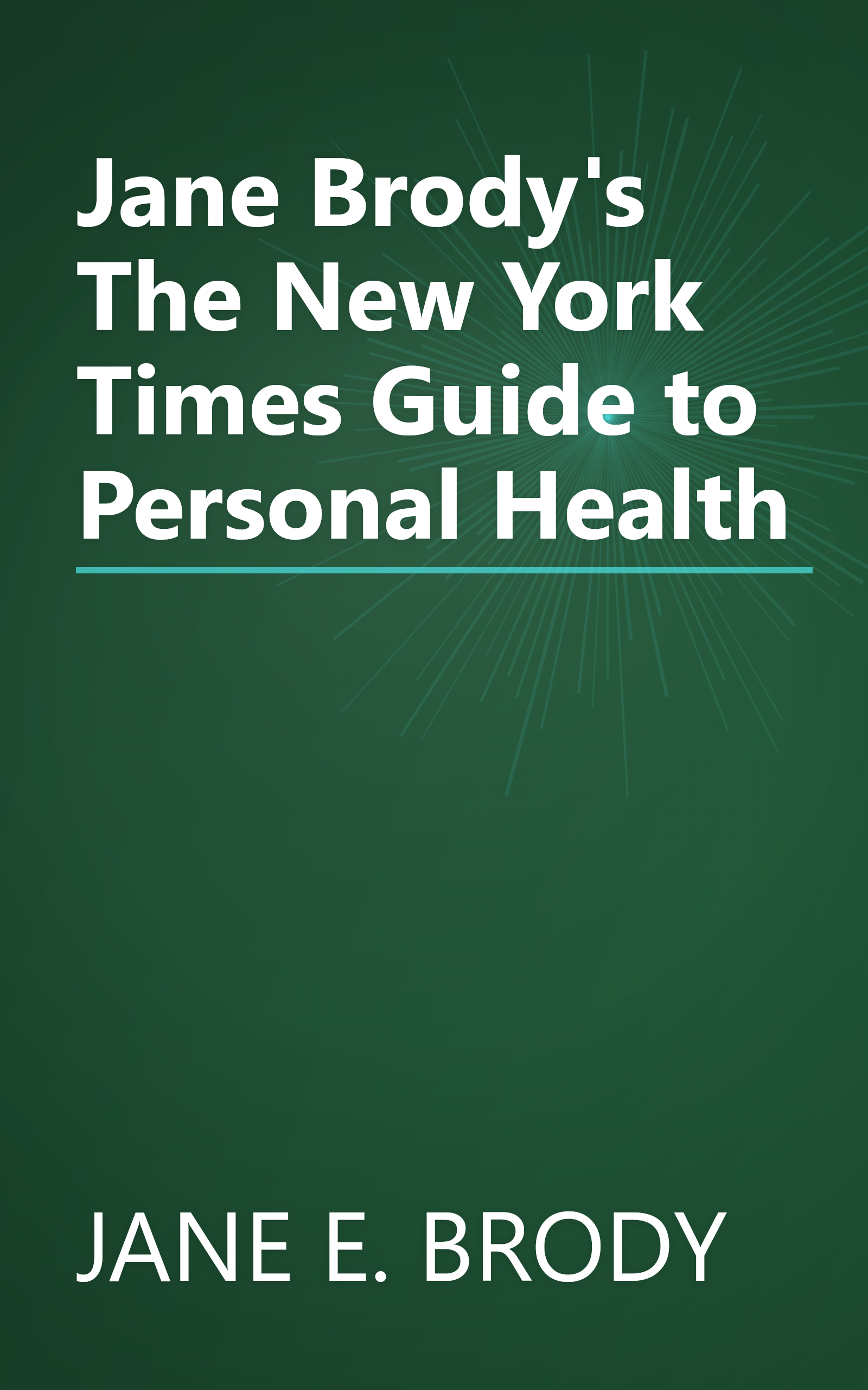 Jane Brody's The New York Times Guide to Personal Health book cover