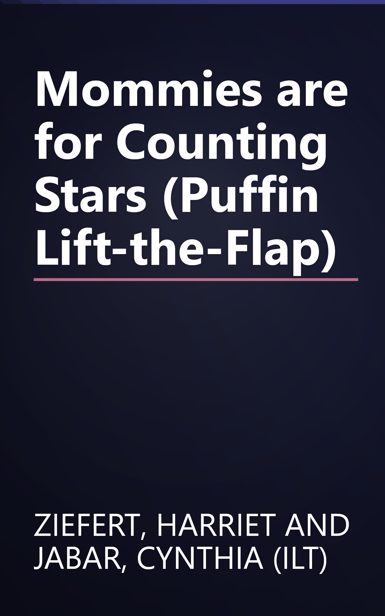 Mommies are for Counting Stars (Puffin Lift-the-Flap) book cover