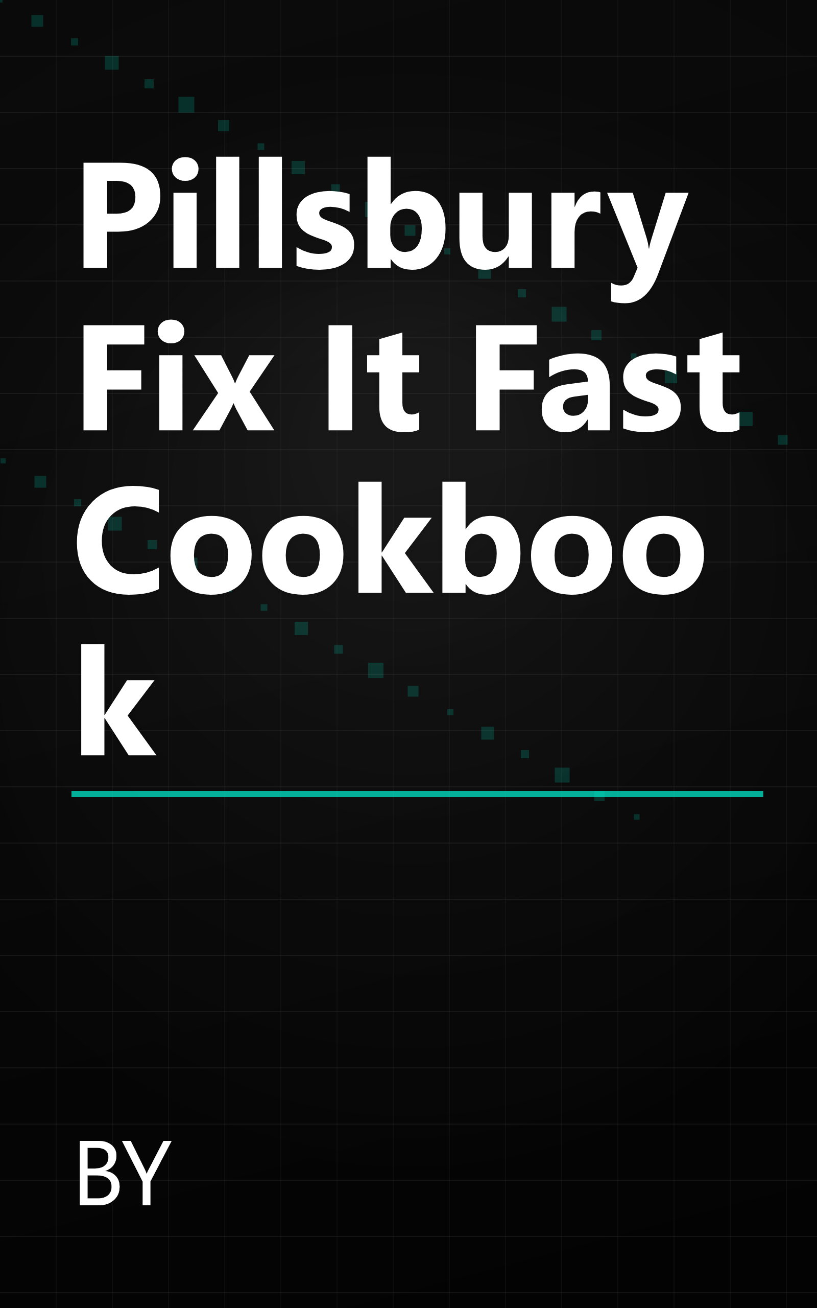 Pillsbury Fix It Fast Cookbook book cover