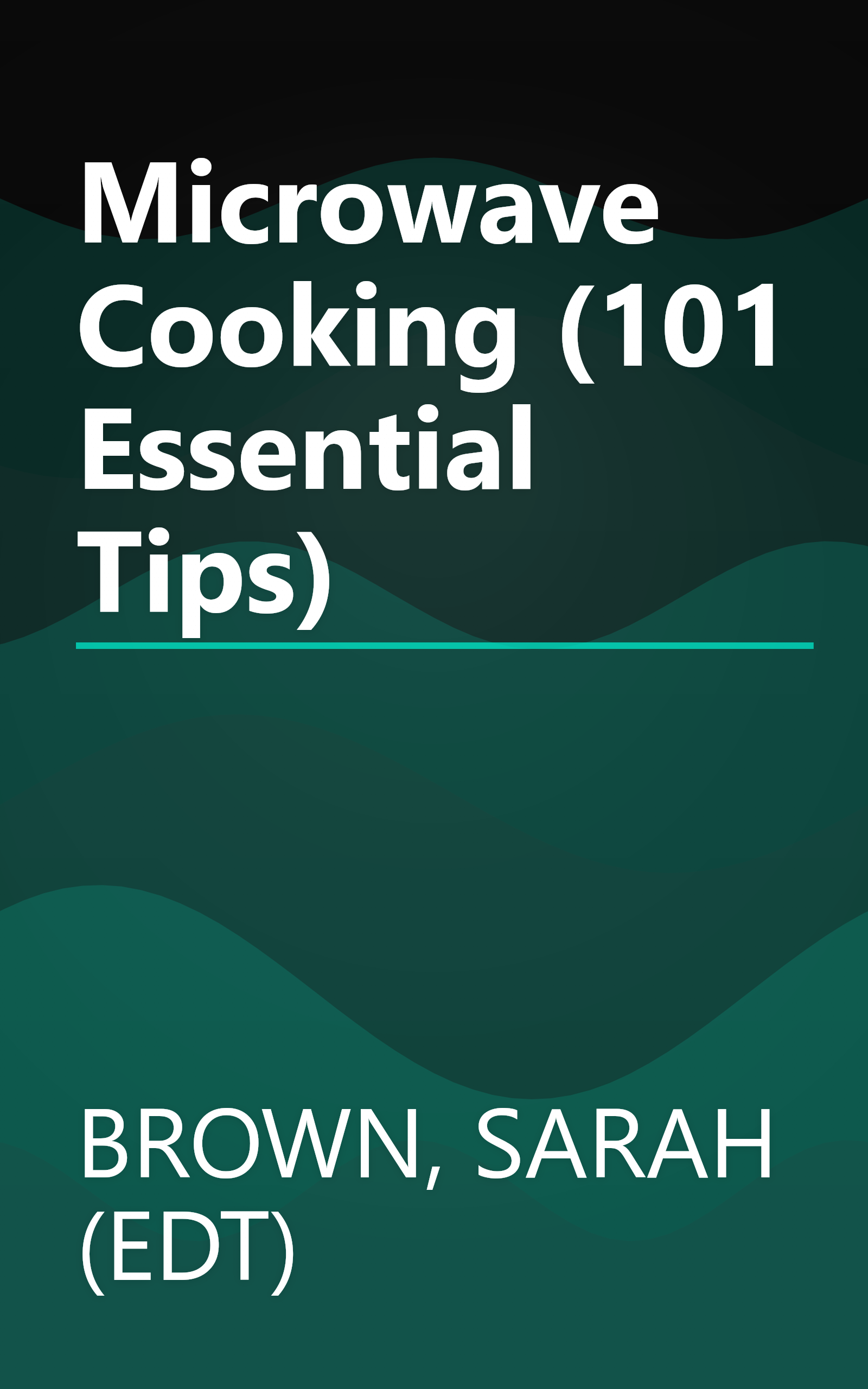 Microwave Cooking (101 Essential Tips) book cover