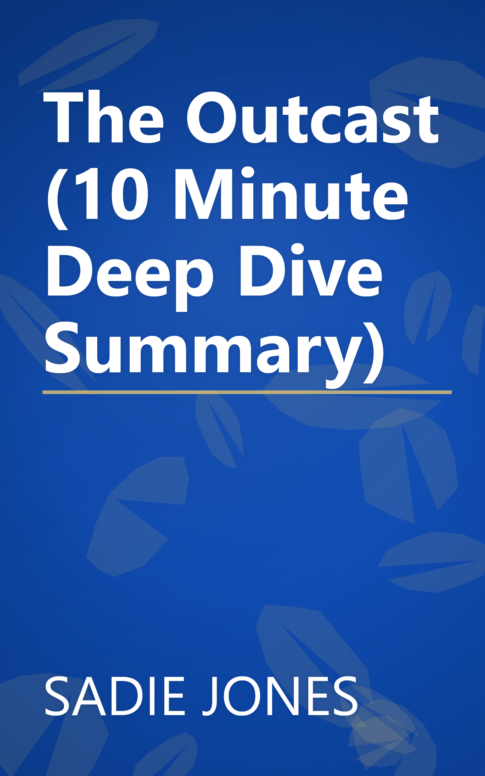 The Outcast (10 Minute   Deep Dive Summary) book cover