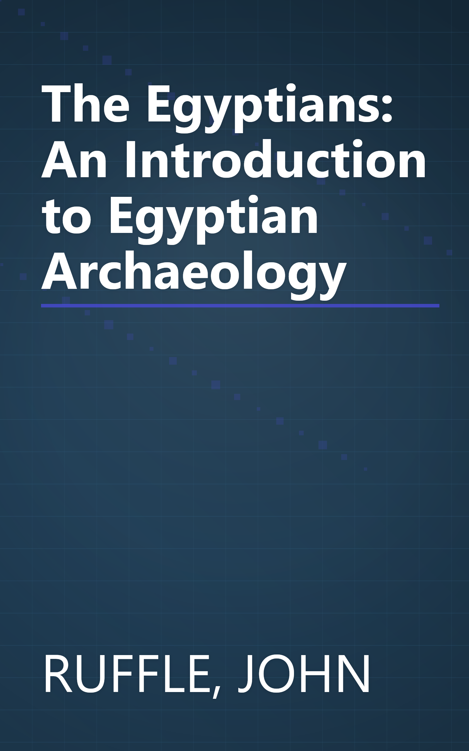 The Egyptians: An Introduction to Egyptian Archaeology book cover