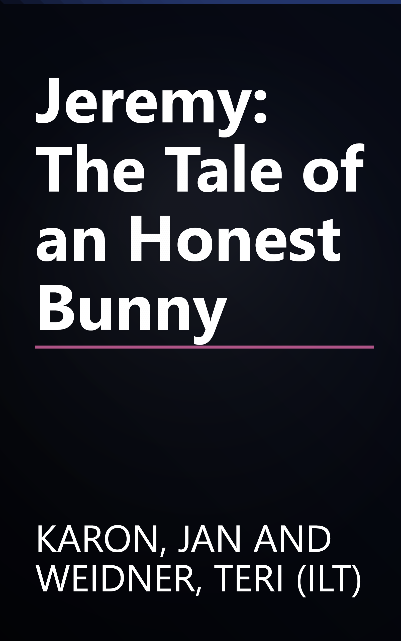 Jeremy: The Tale of an Honest Bunny book cover