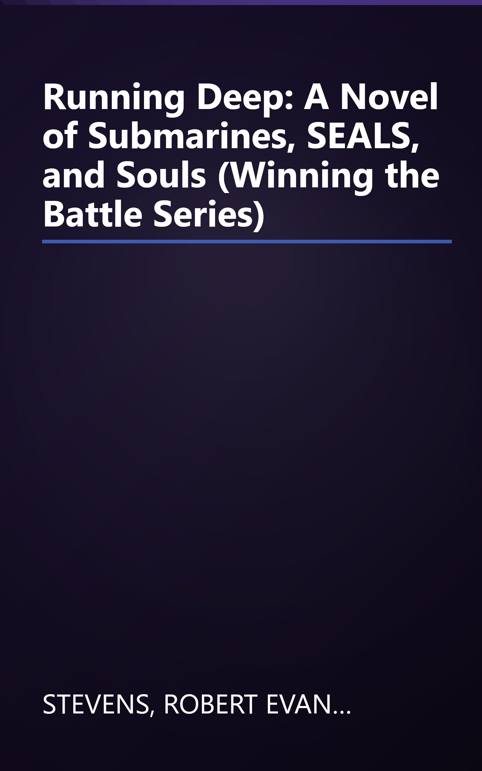 Running Deep: A Novel of Submarines, SEALS, and Souls (Winning the Battle Series) book cover