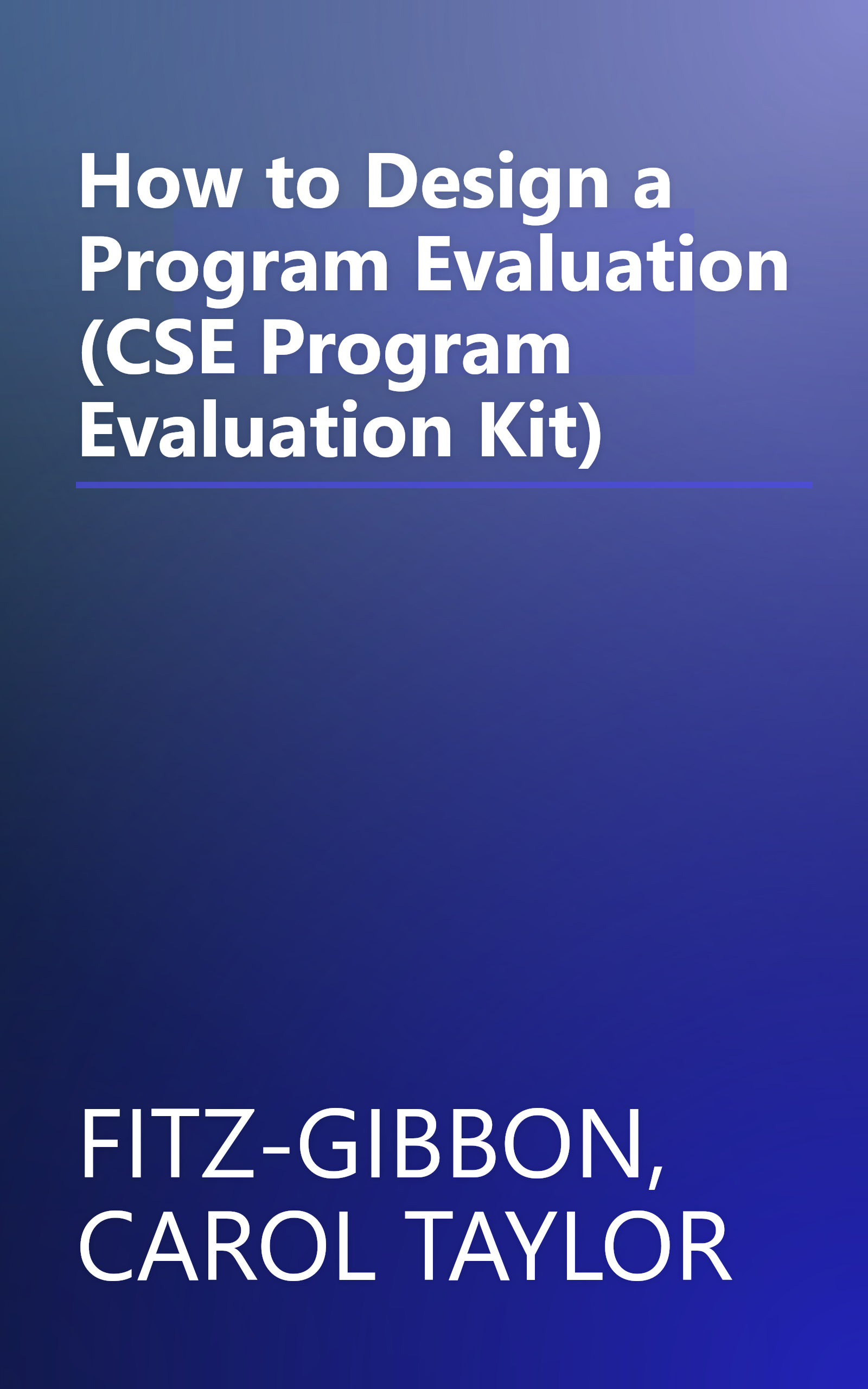 How to Design a Program Evaluation (CSE Program Evaluation Kit) book cover