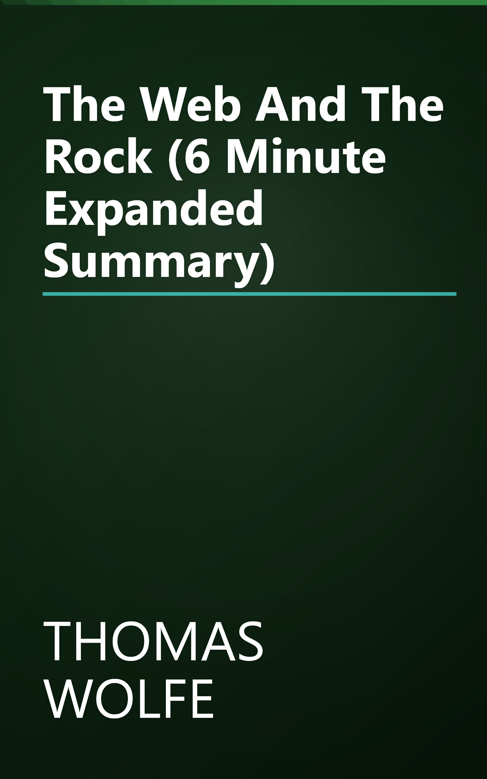 The Web And The Rock (6 Minute   Expanded Summary) book cover