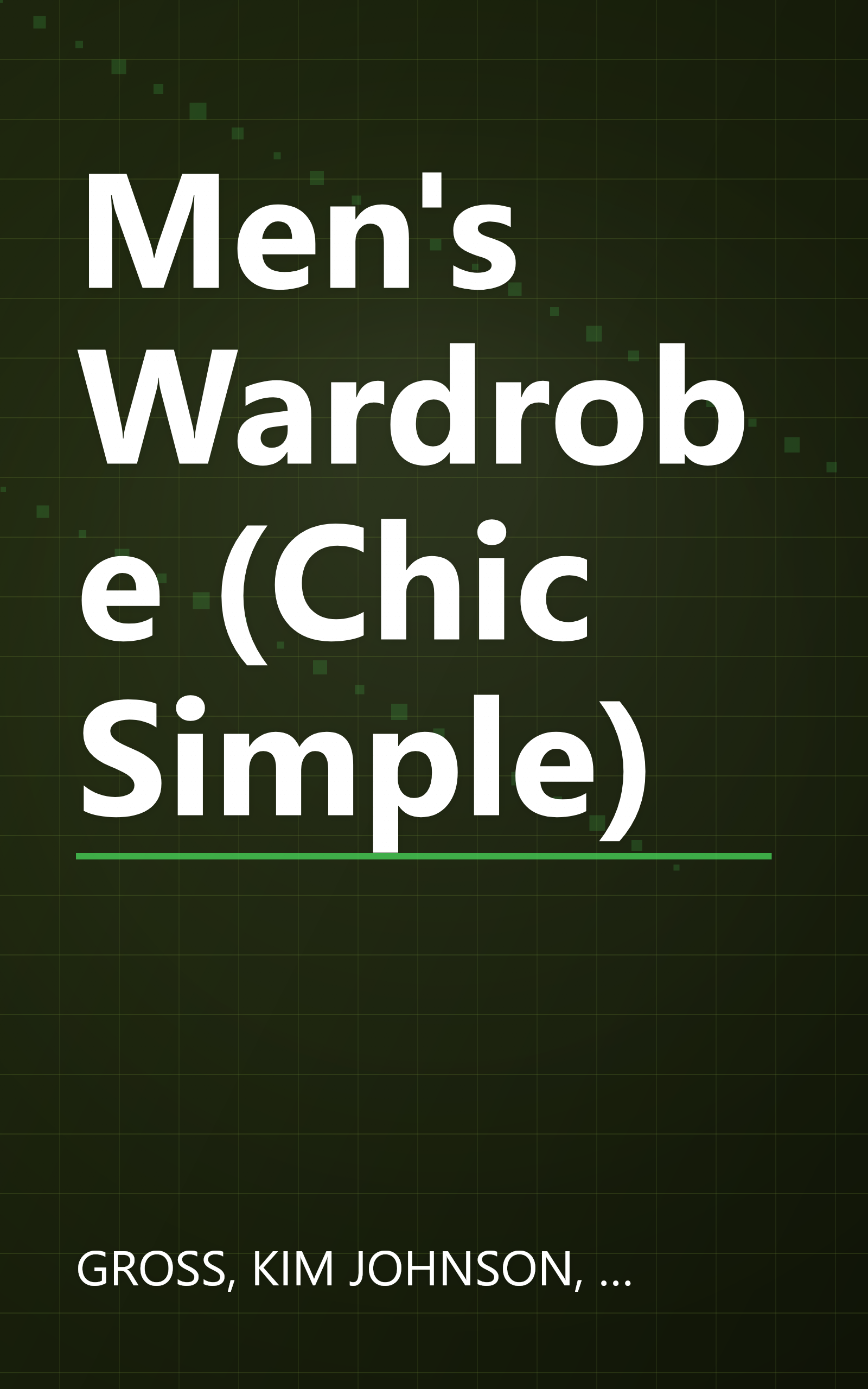 Men's Wardrobe (Chic Simple) book cover