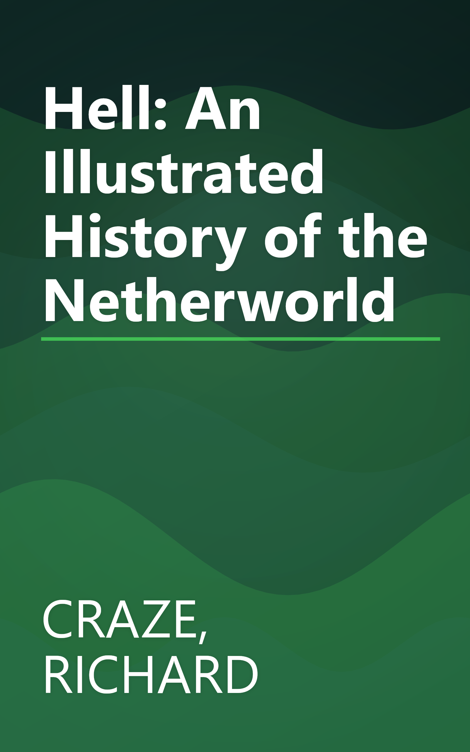 Hell: An Illustrated History of the Netherworld book cover