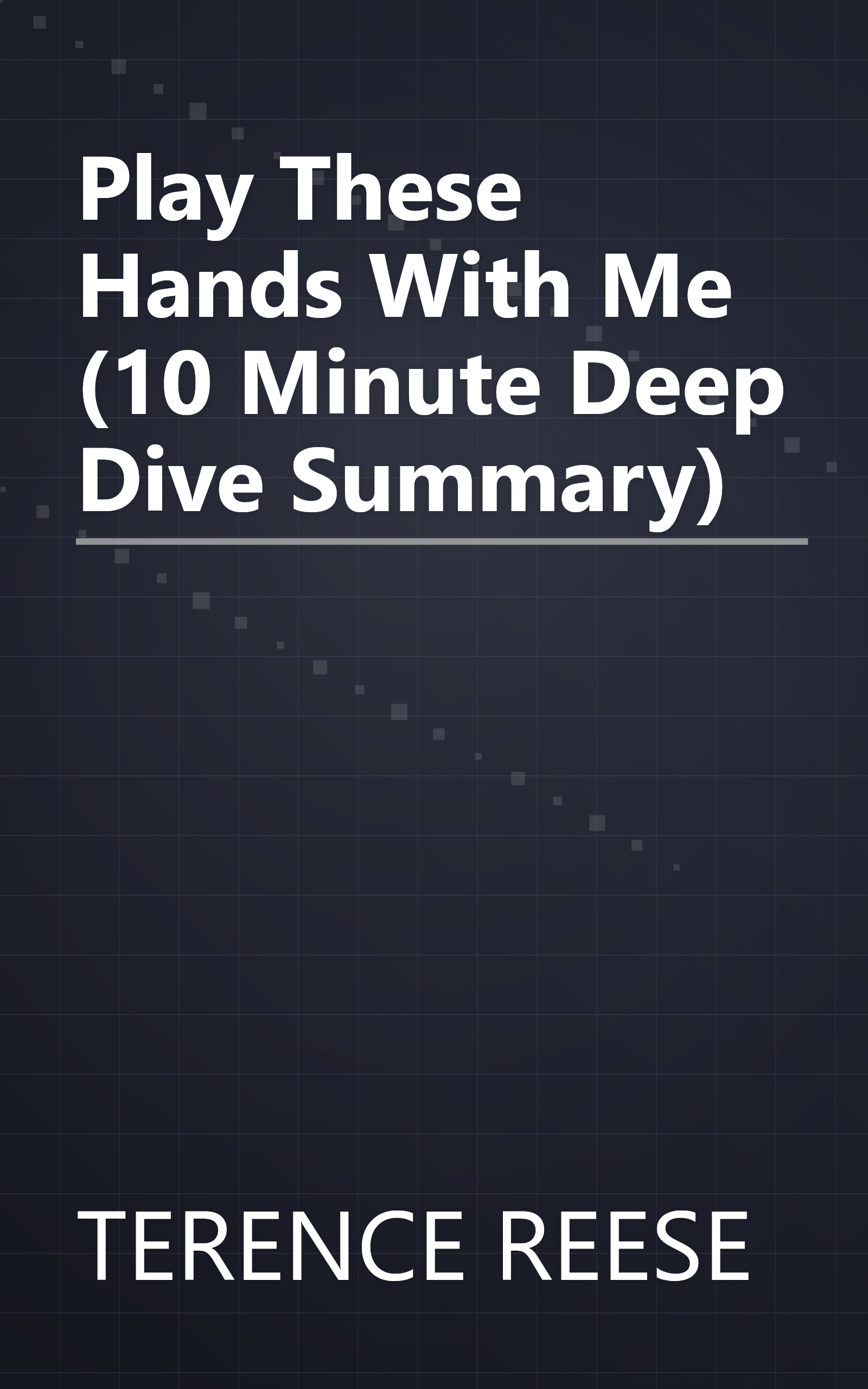 Play These Hands With Me (10 Minute   Deep Dive Summary) book cover
