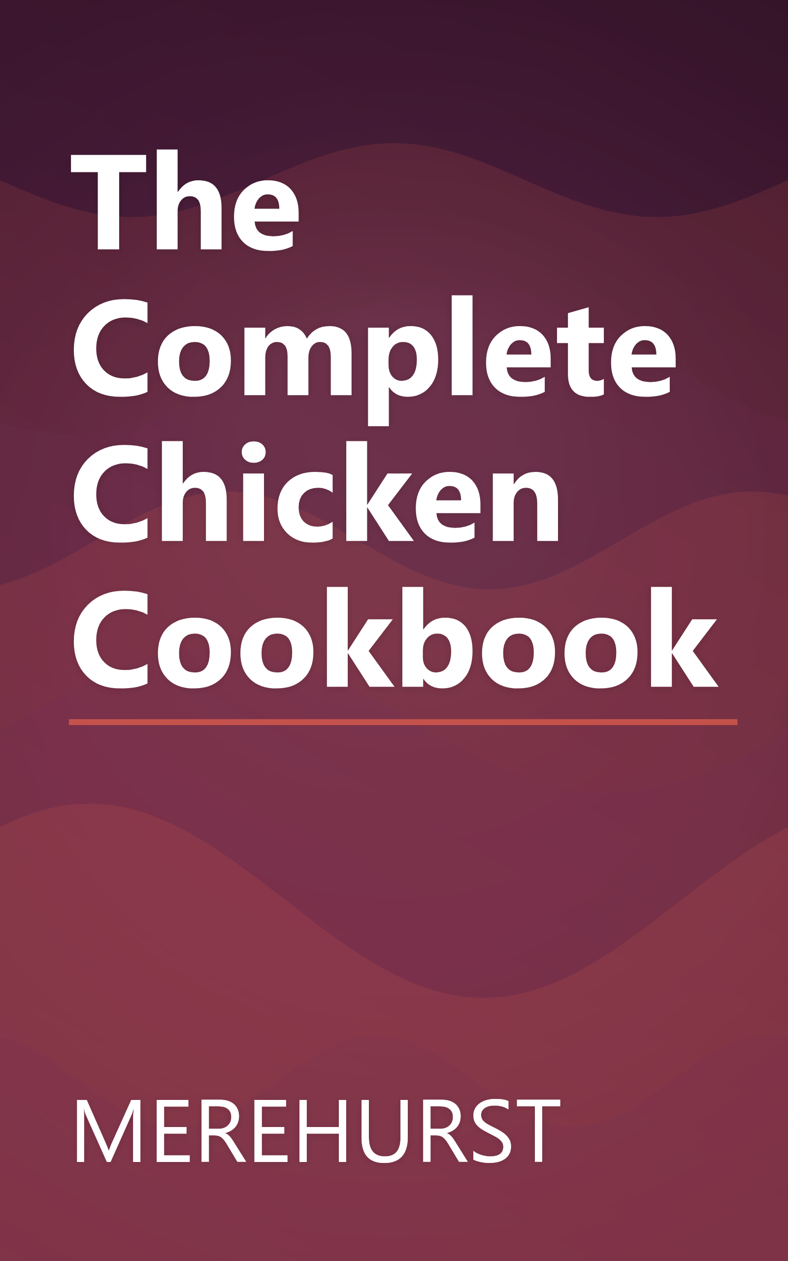 The Complete Chicken Cookbook book cover