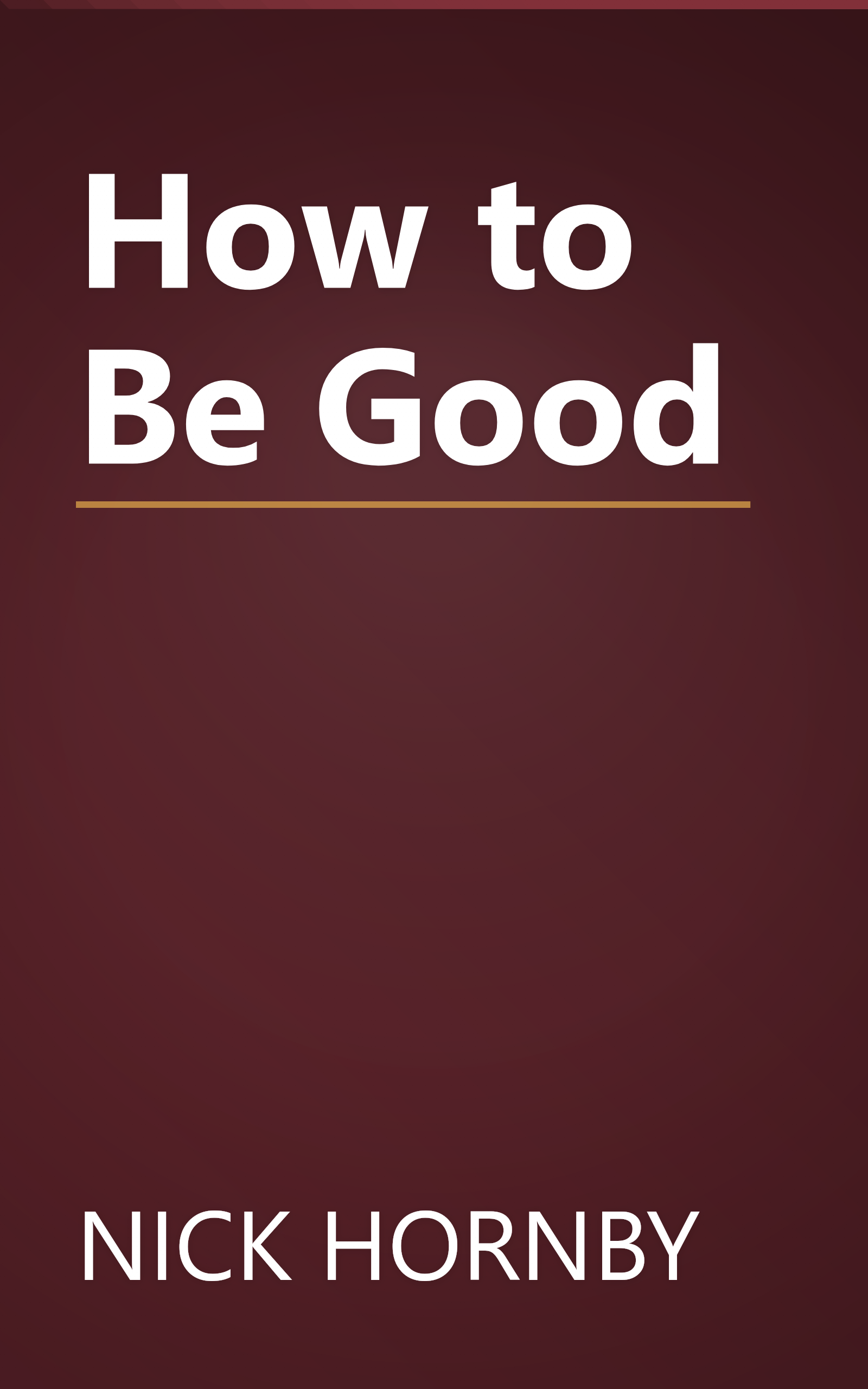 How to Be Good book cover