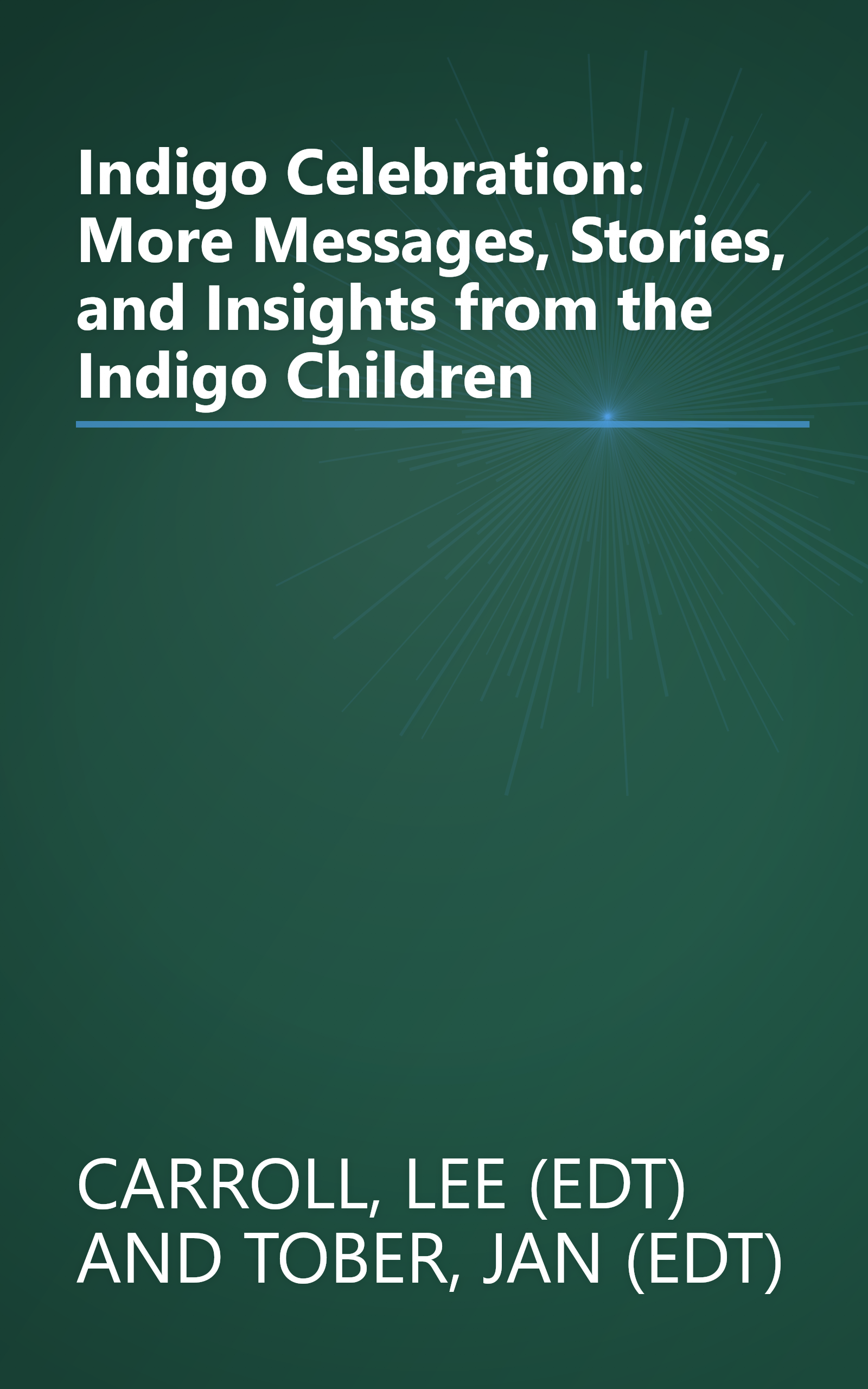 Indigo Celebration: More Messages, Stories, and Insights from the Indigo Children book cover