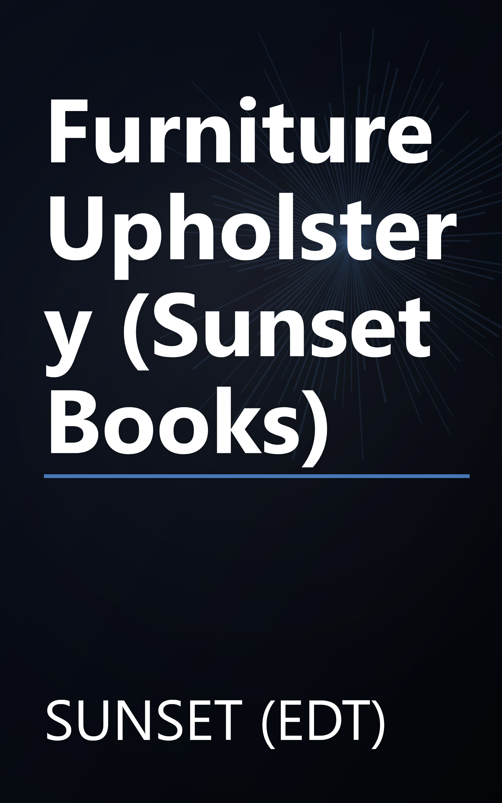Furniture Upholstery (Sunset Books) book cover