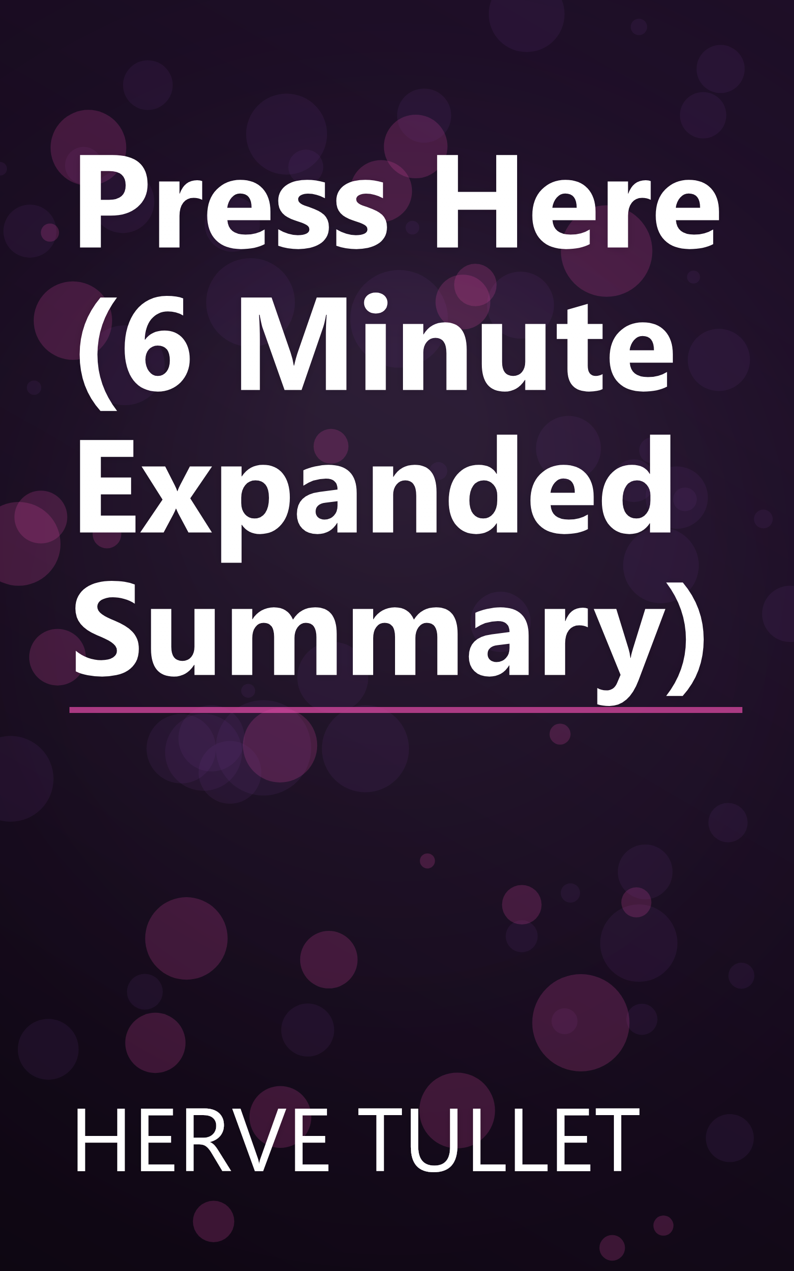 Press Here (6 Minute   Expanded Summary) book cover