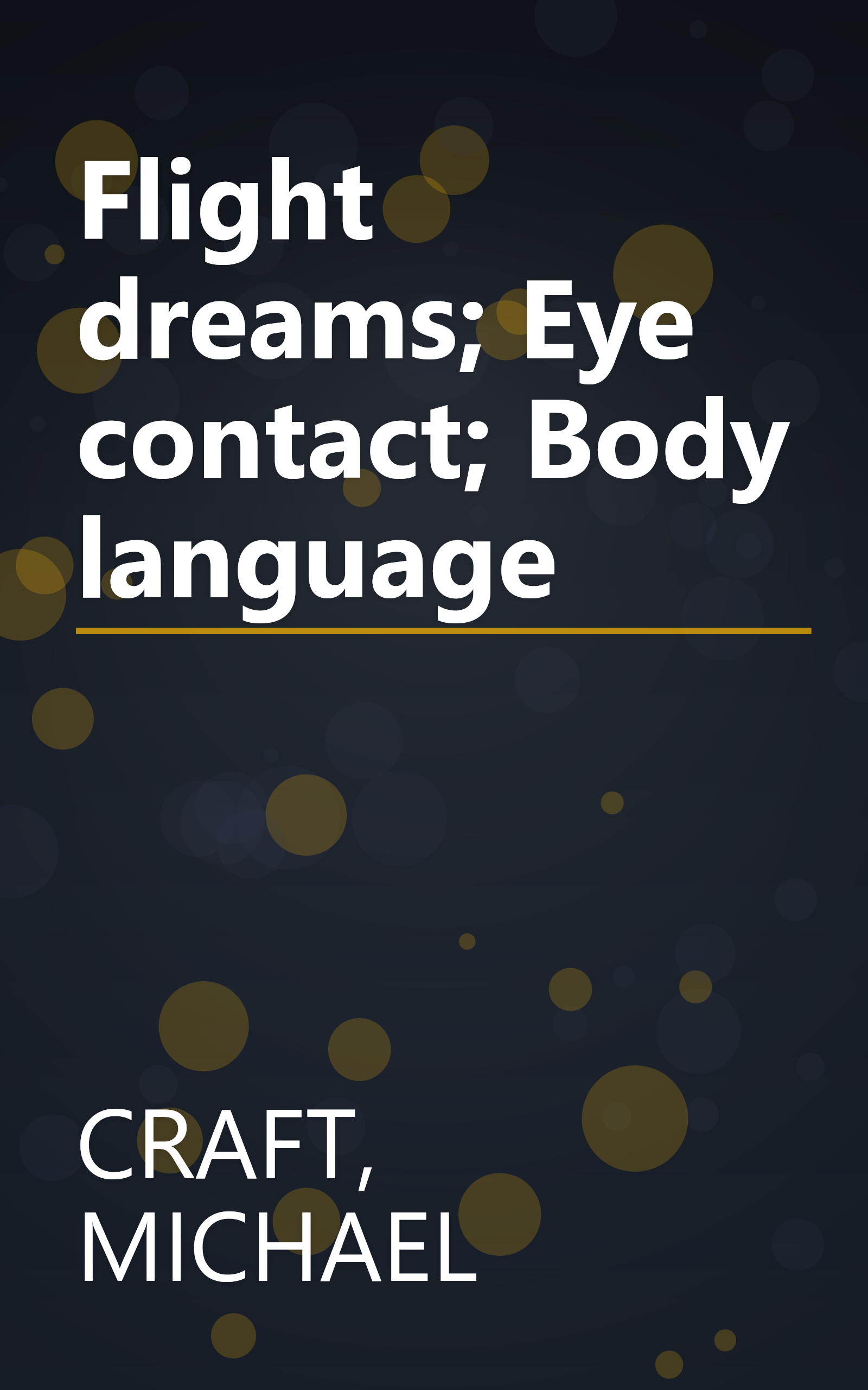 Flight dreams; Eye contact; Body language book cover
