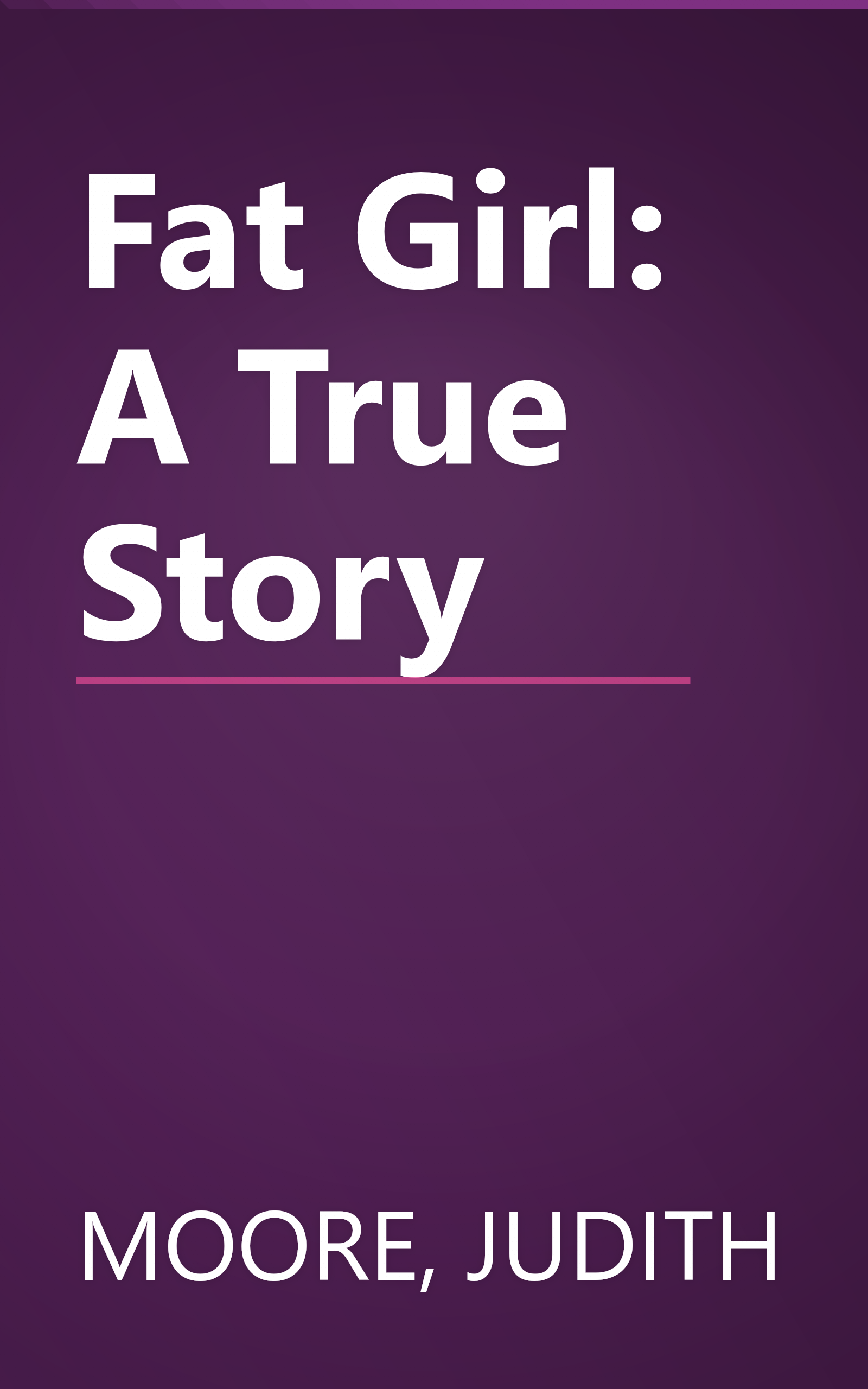 Fat Girl: A True Story book cover