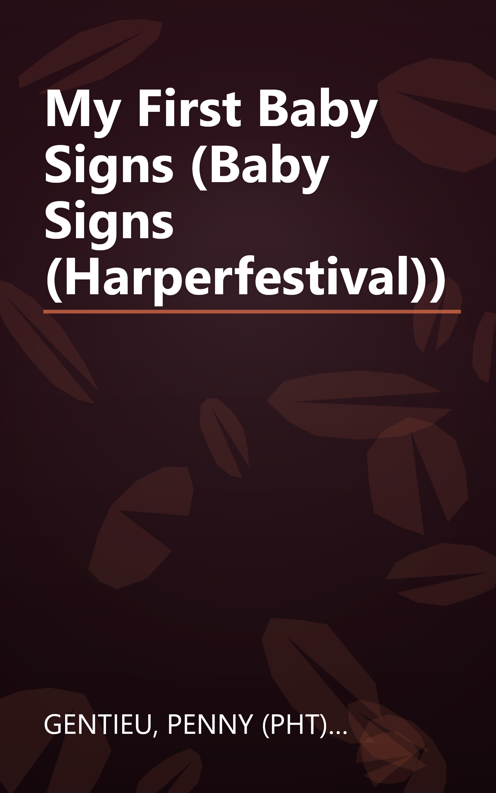My First Baby Signs (Baby Signs (Harperfestival)) book cover