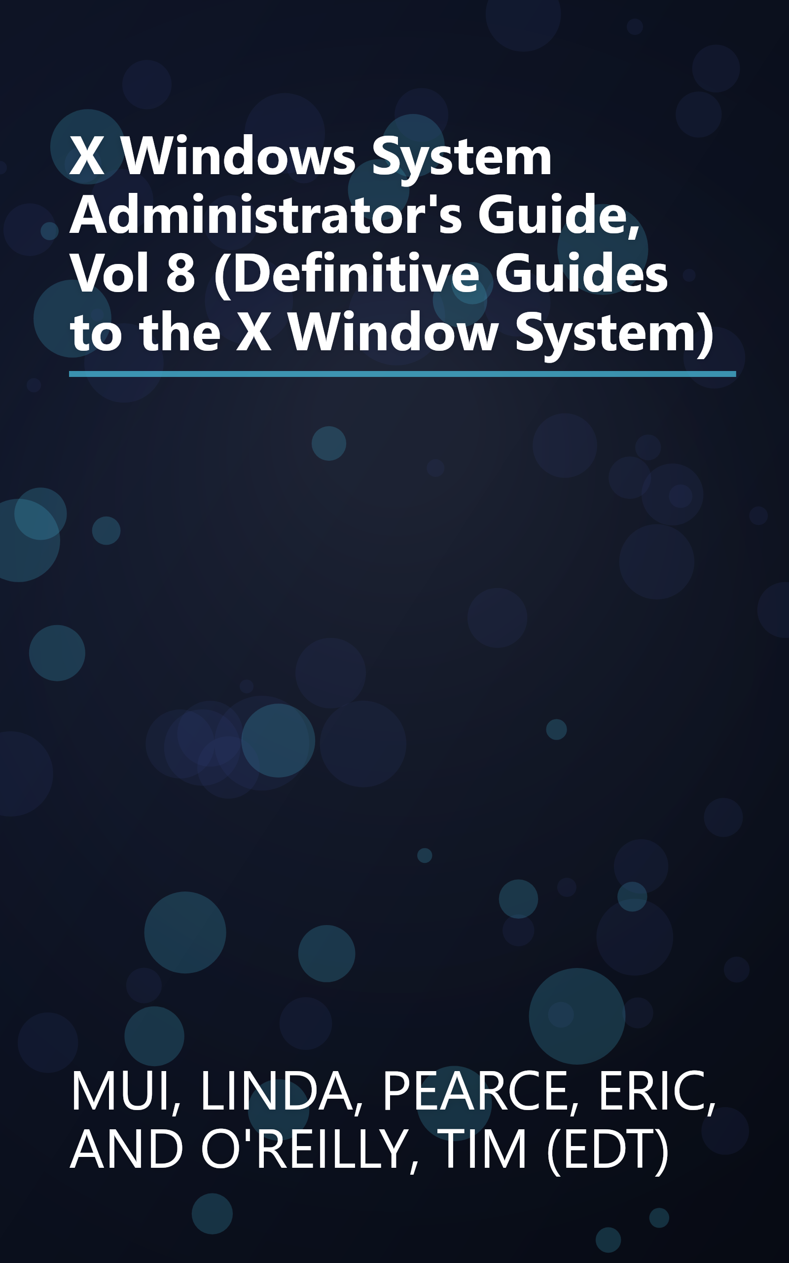 X Windows System Administrator's Guide, Vol 8 (Definitive Guides to the X Window System) book cover