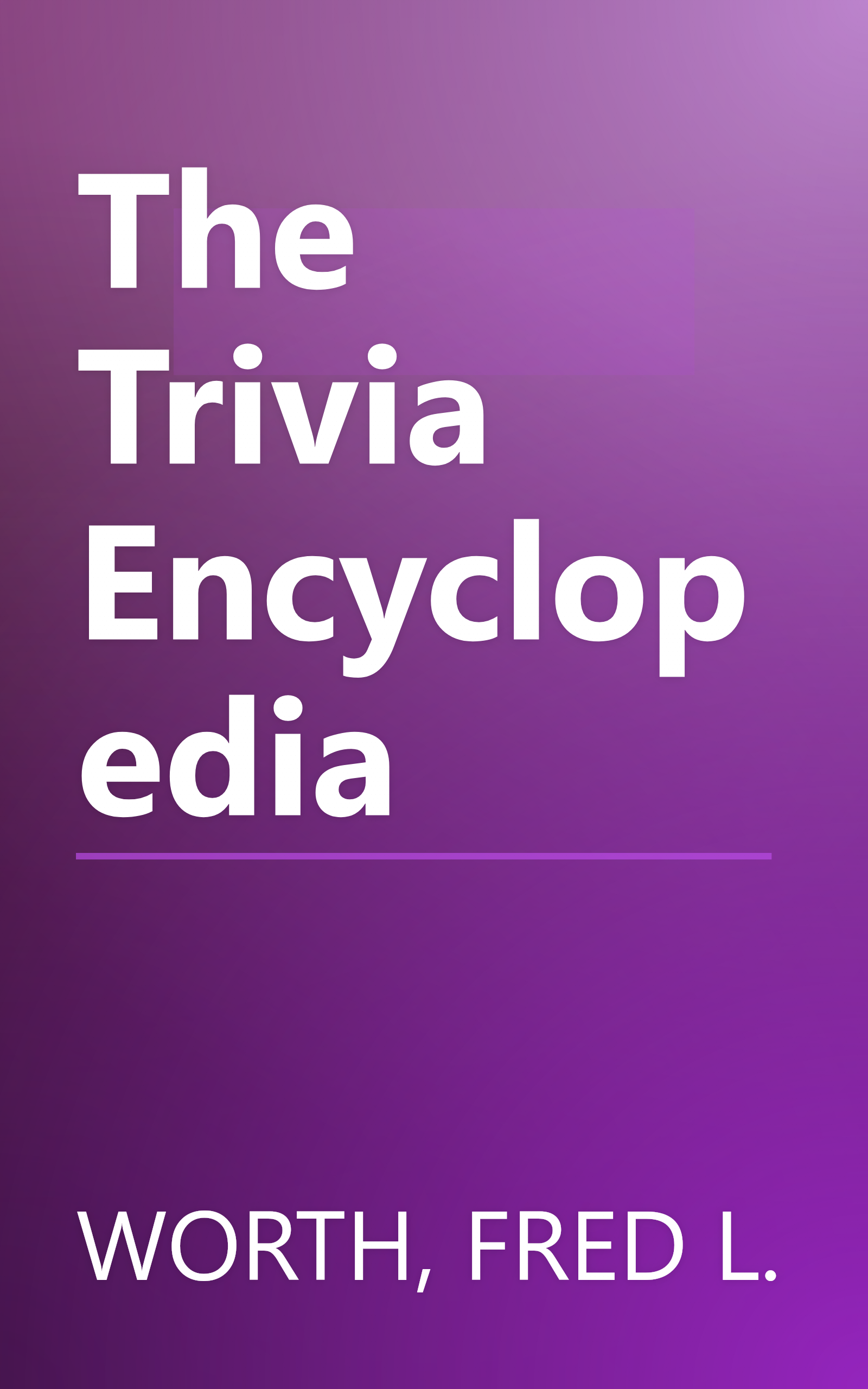 The Trivia Encyclopedia book cover