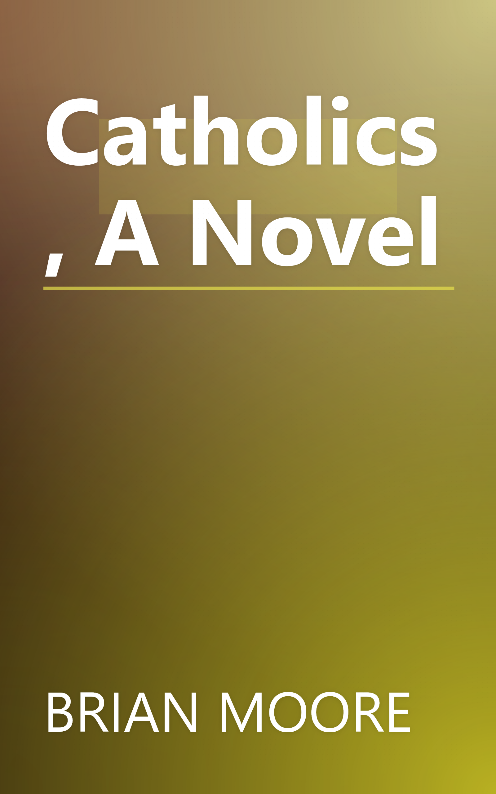 Catholics, A Novel book cover