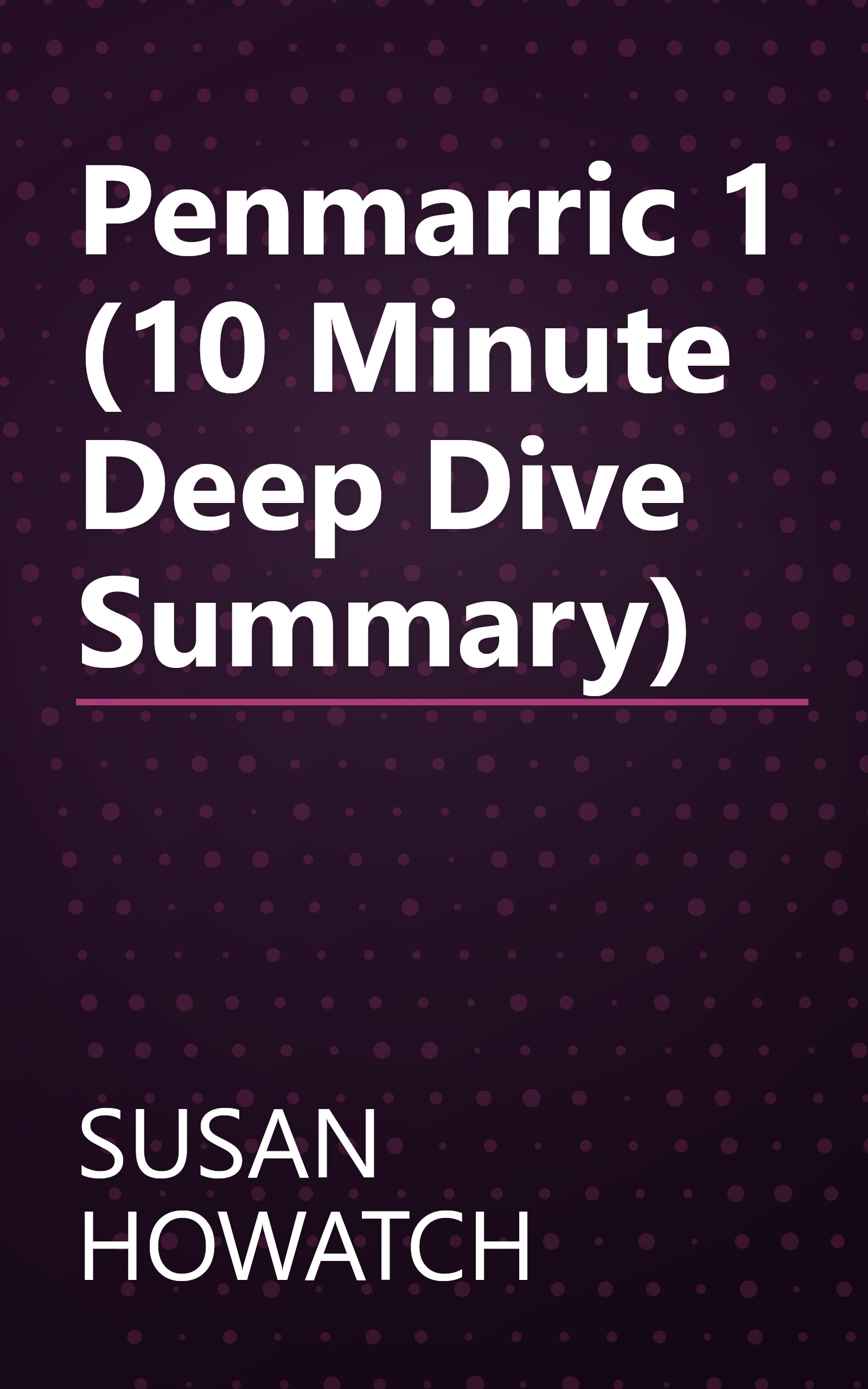 Penmarric 1 (10 Minute   Deep Dive Summary) book cover