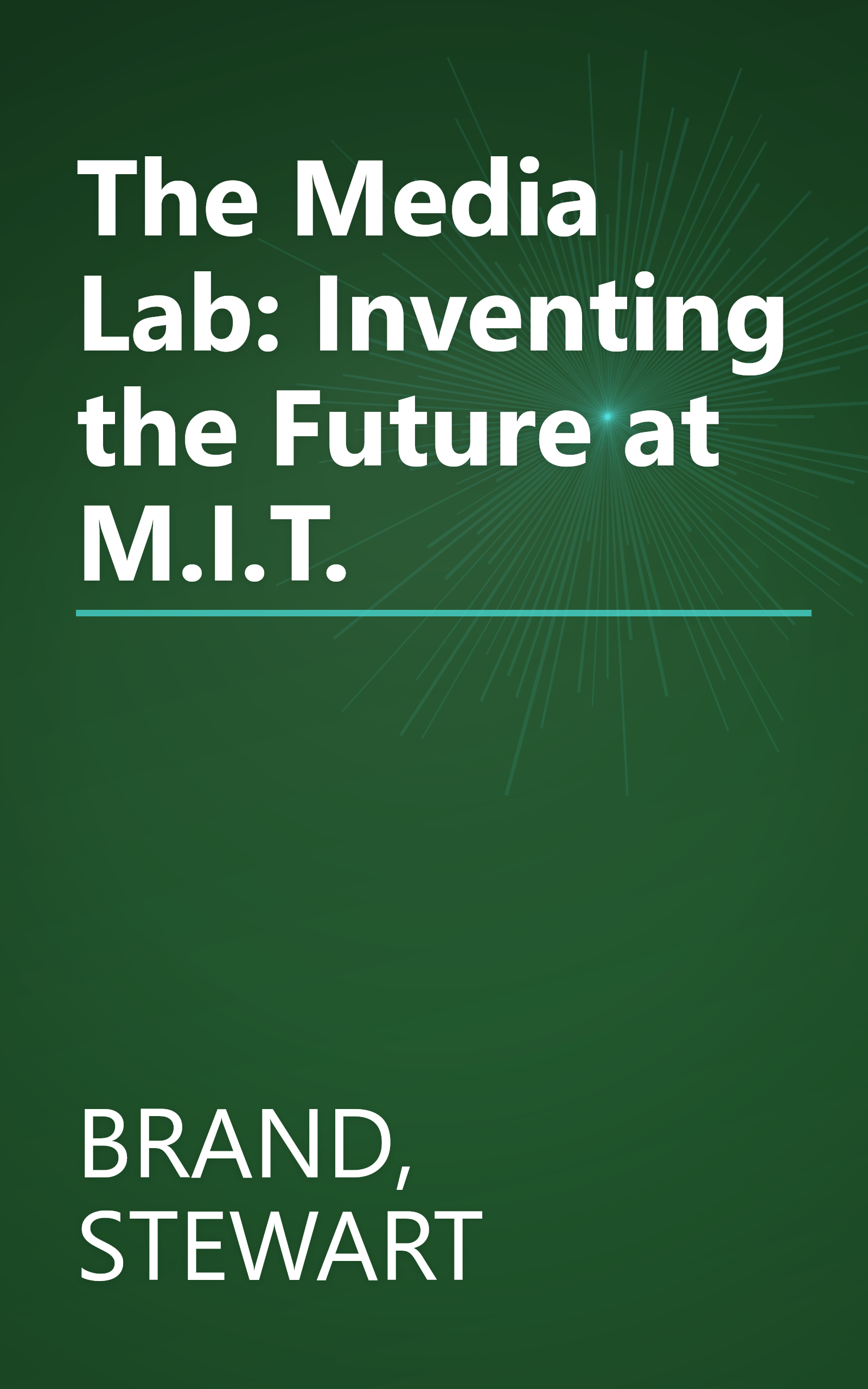 The Media Lab: Inventing the Future at M.I.T. book cover