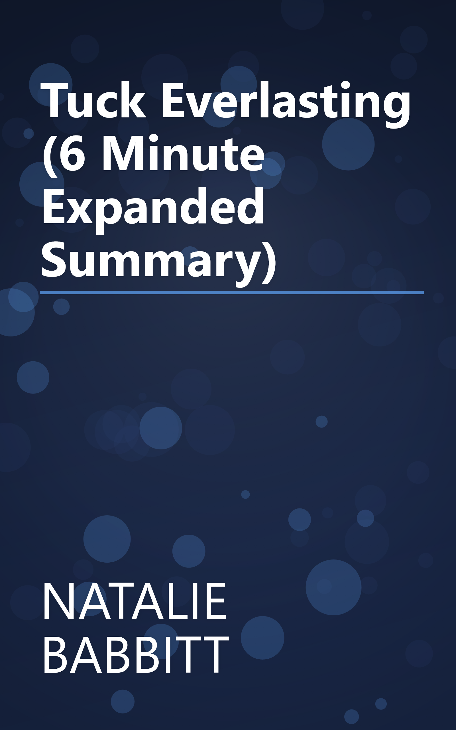 Tuck Everlasting (6 Minute   Expanded Summary) book cover