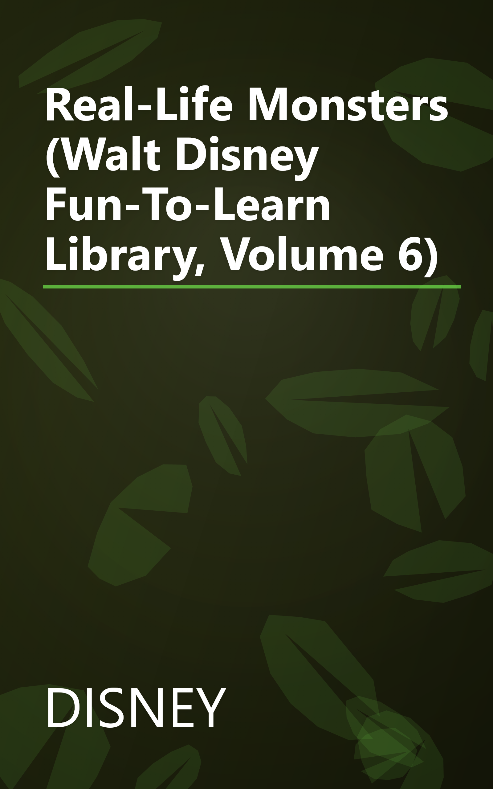 Real-Life Monsters (Walt Disney Fun-To-Learn Library, Volume 6) book cover