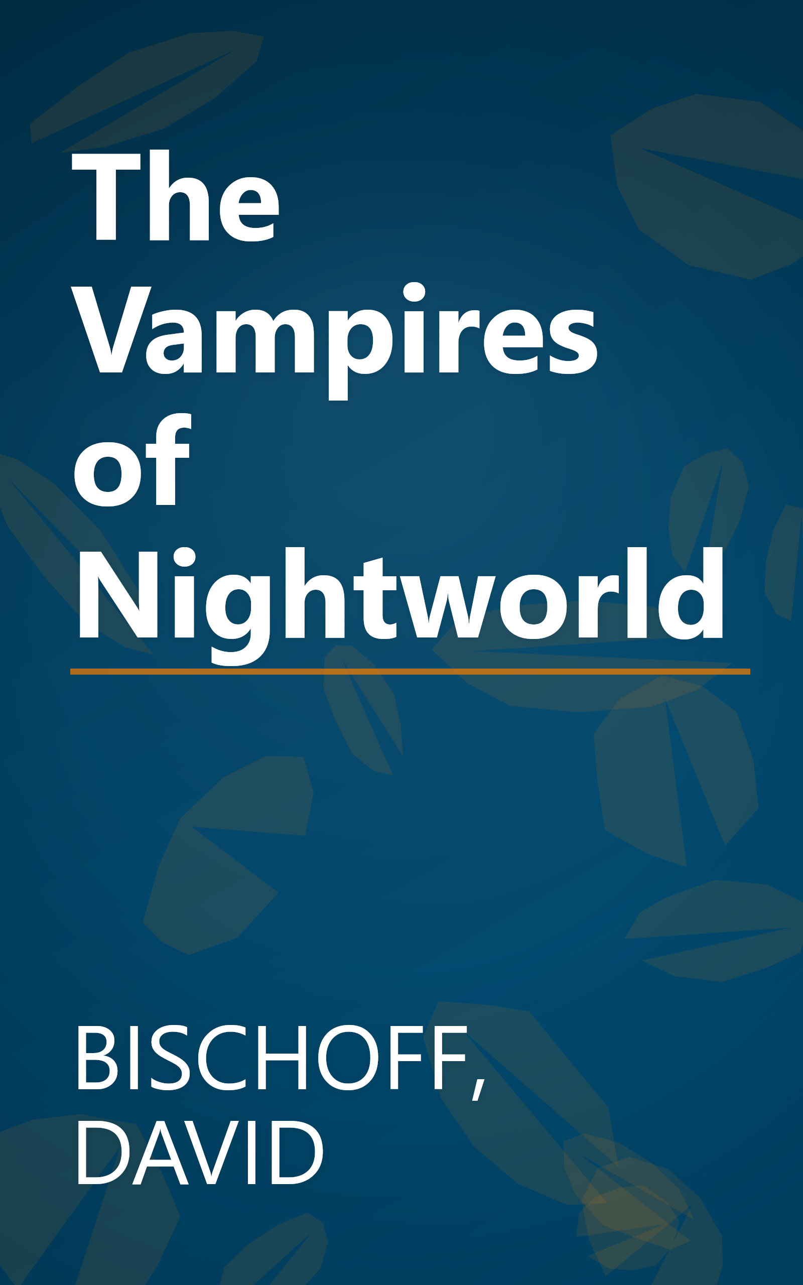 The Vampires of Nightworld book cover